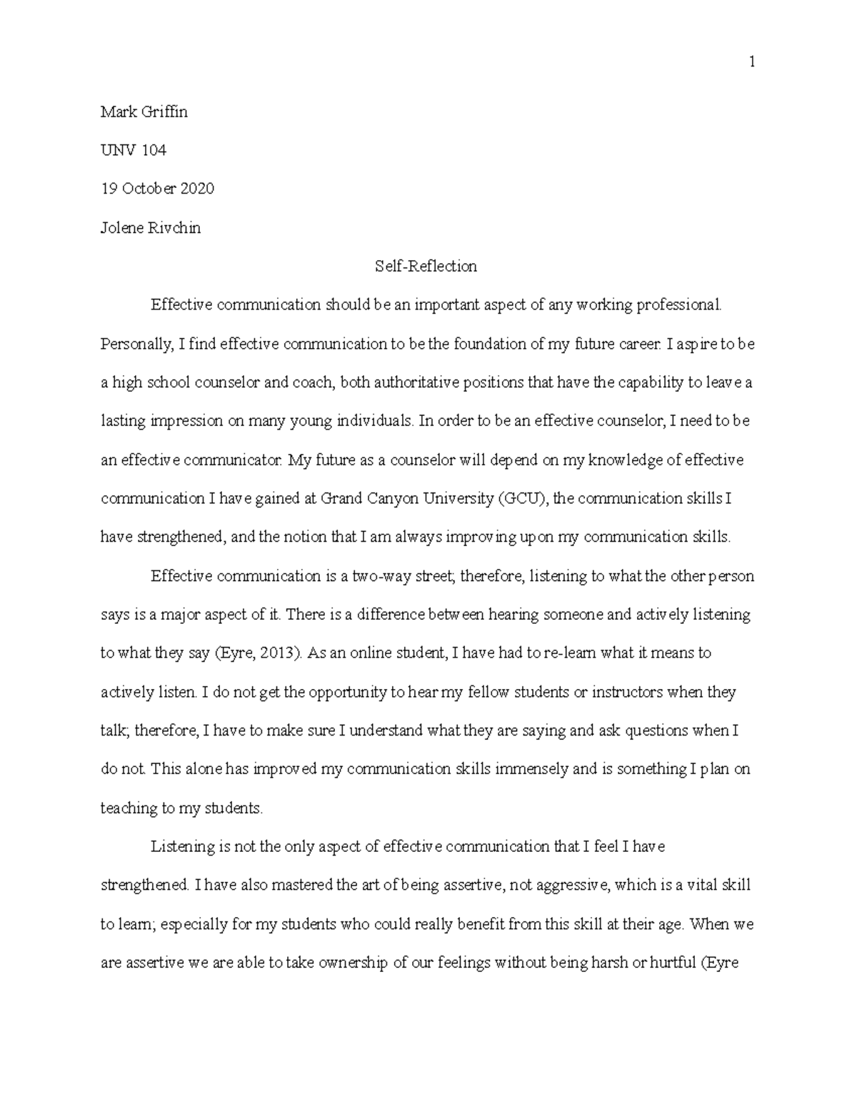 UNV 104 Self Reflection Essay - Mark Griffin UNV 104 19 October 2020 ...