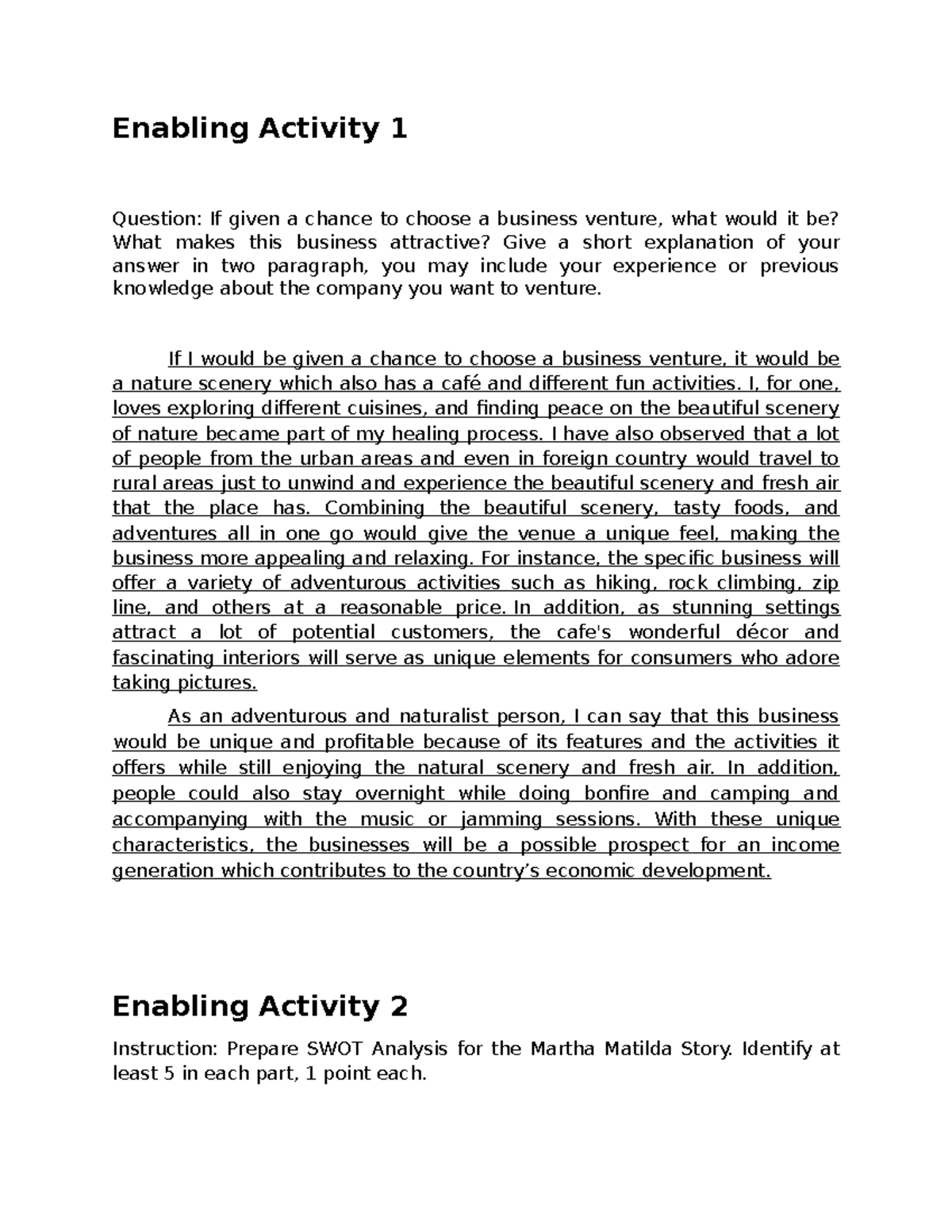 Session 2 Enabling Activity 1 AND 2 - Enabling Activity 1 Question: If given a chance to choose ...