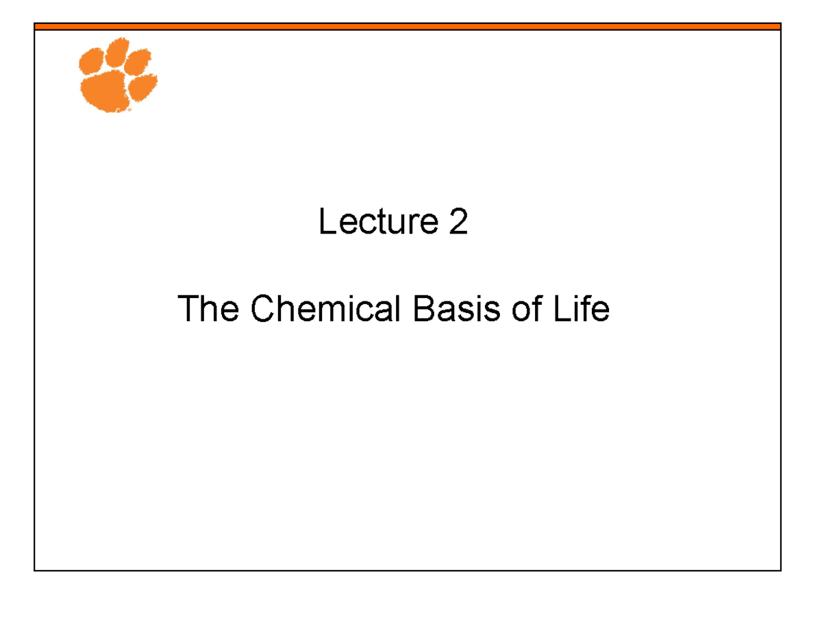 BIOL 104 0 Chapter 2 Notes - Lecture 2 The Chemical Basis of Life Why ...