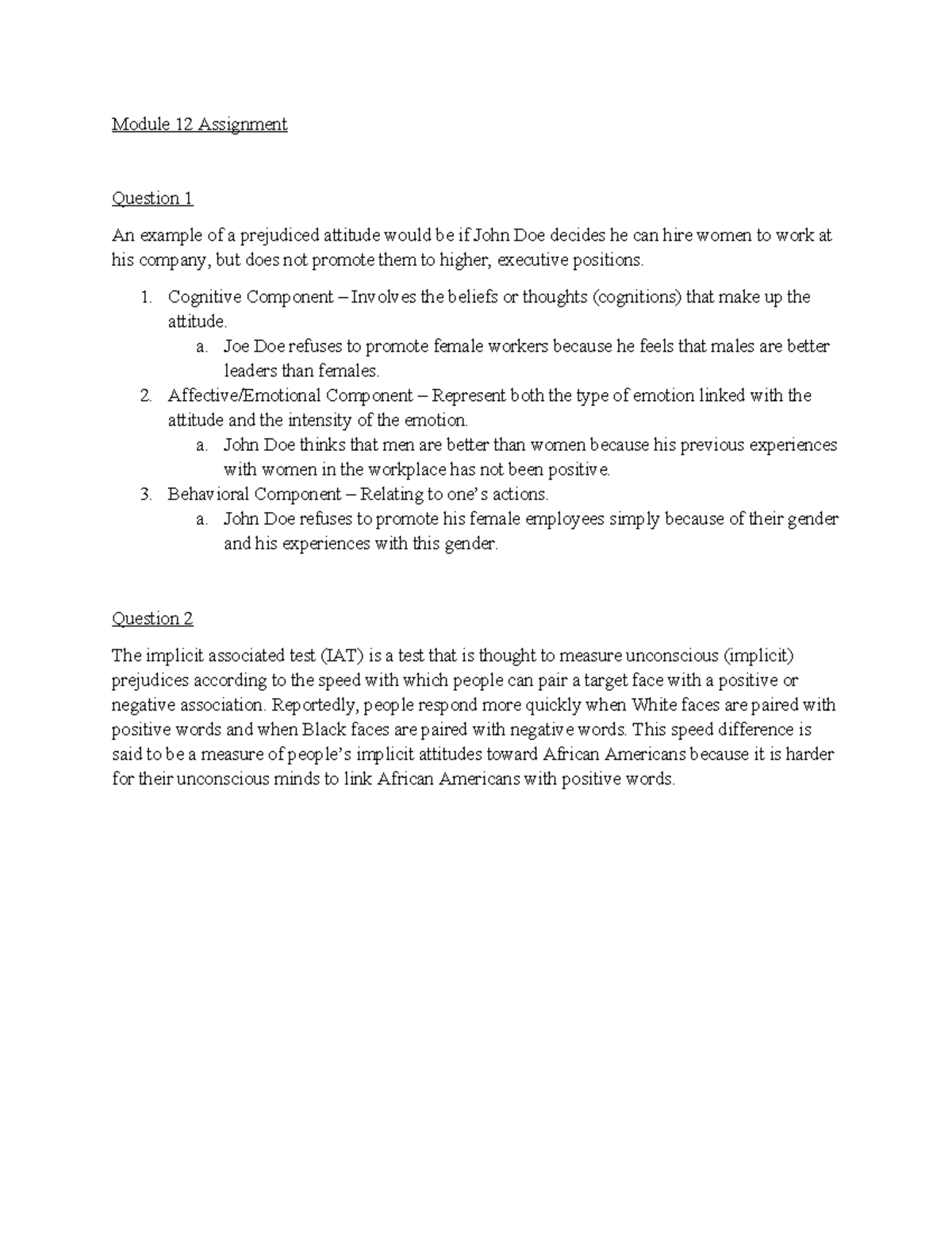 PSYC2040 2 - module 12 assignment - Module 12 Assignment Question 1 An example of a prejudiced ...