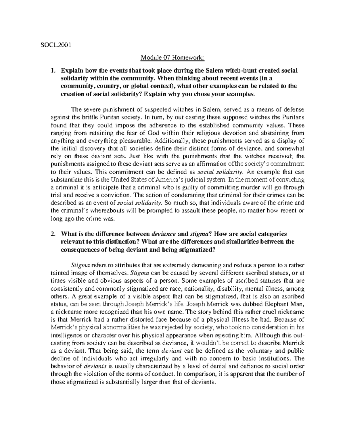 SOCL2001 Module 07 - SOCL Module 07 Homework: 1. Explain how the events that took place during ...
