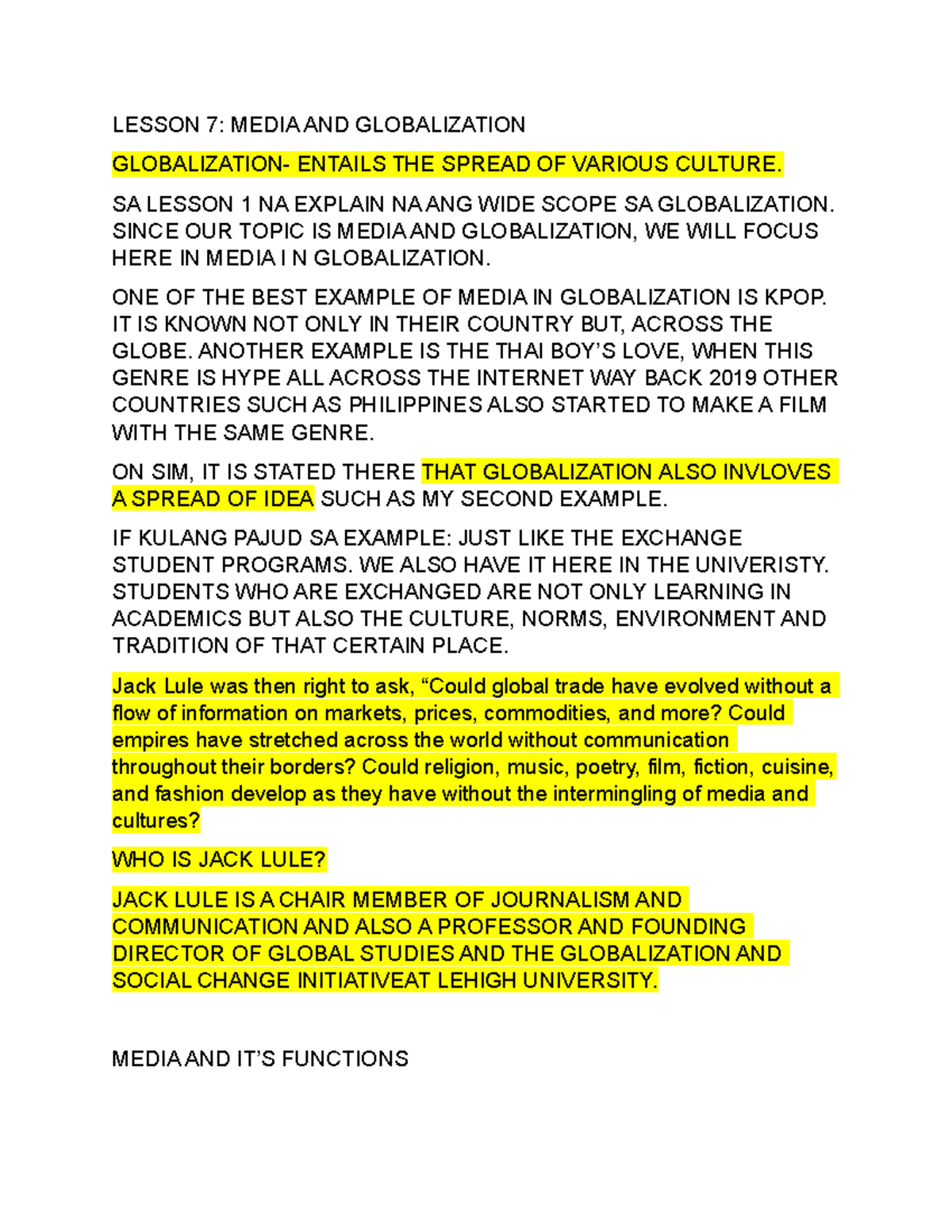 Lesson 7 Reporting GE3 - ge 3 - LESSON 7: MEDIA AND GLOBALIZATION GLOBALIZATION- ENTAILS THE ...