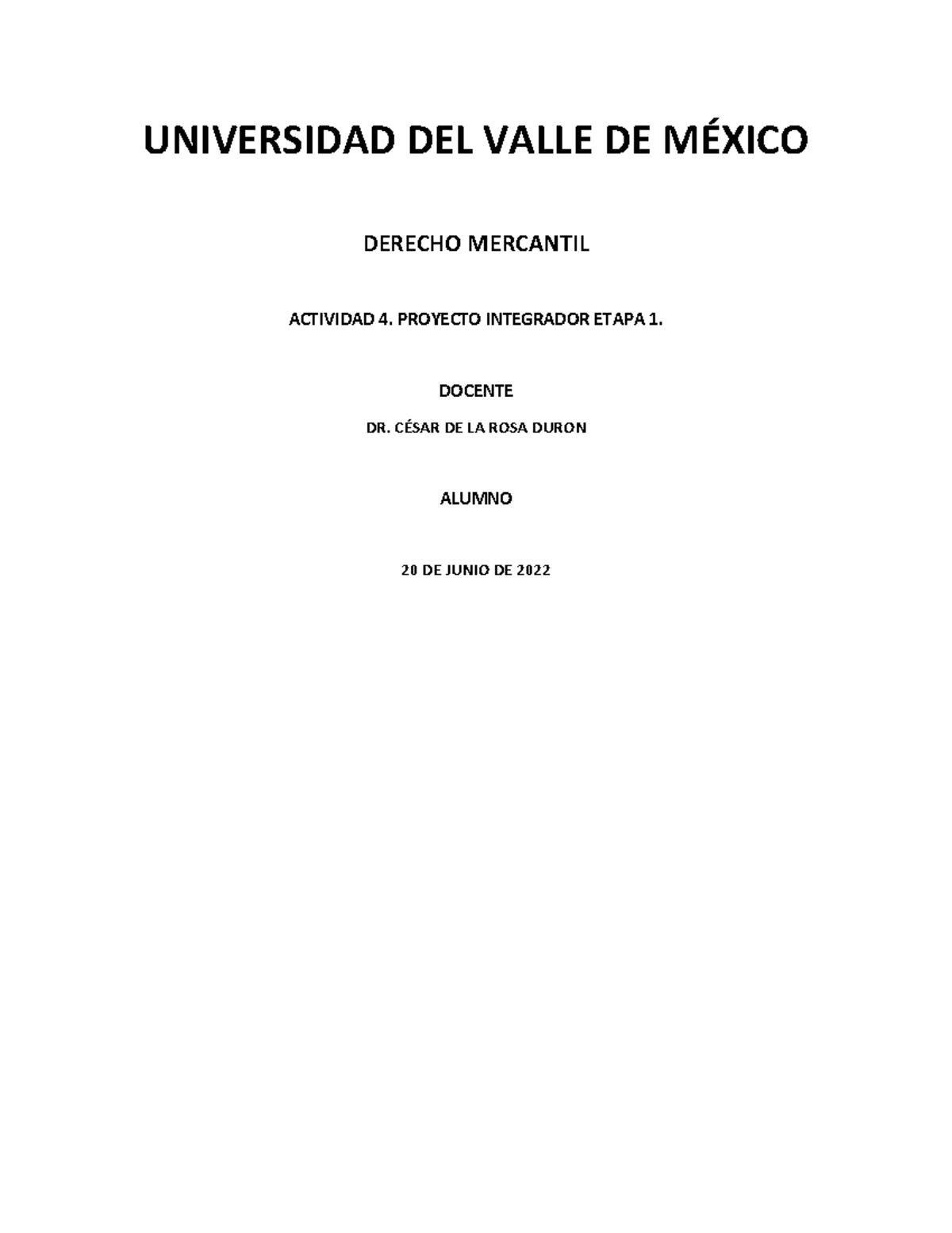 A4 Derecho Mercantil - UNIVERSIDAD DEL VALLE DE M.. DERECHO MERCANTIL ACTIVIDAD 4. PROYECTO ...