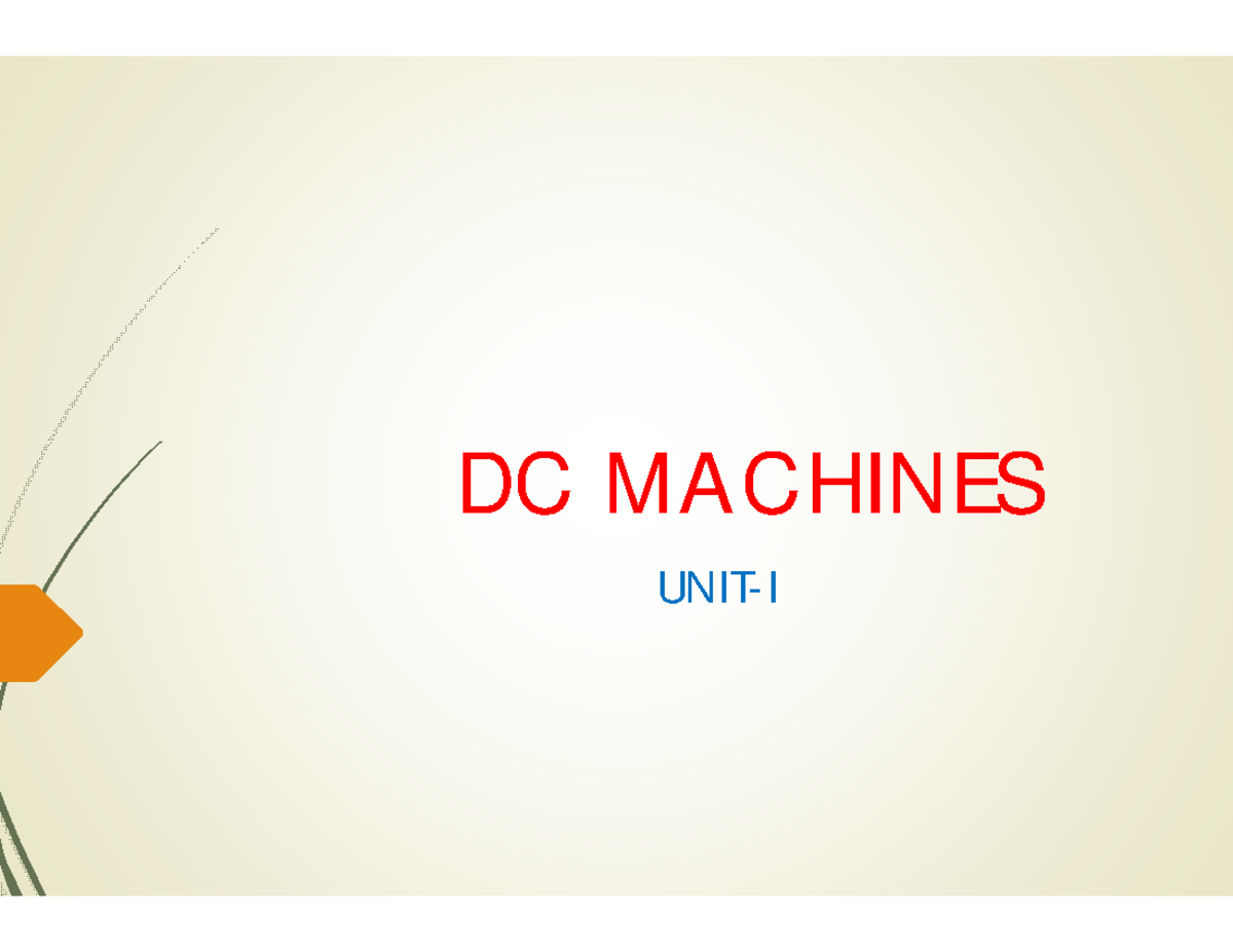 DC Machines UNIT-II 1-56 - DC M MACHINES UNIT-I Introduction ####### A ...