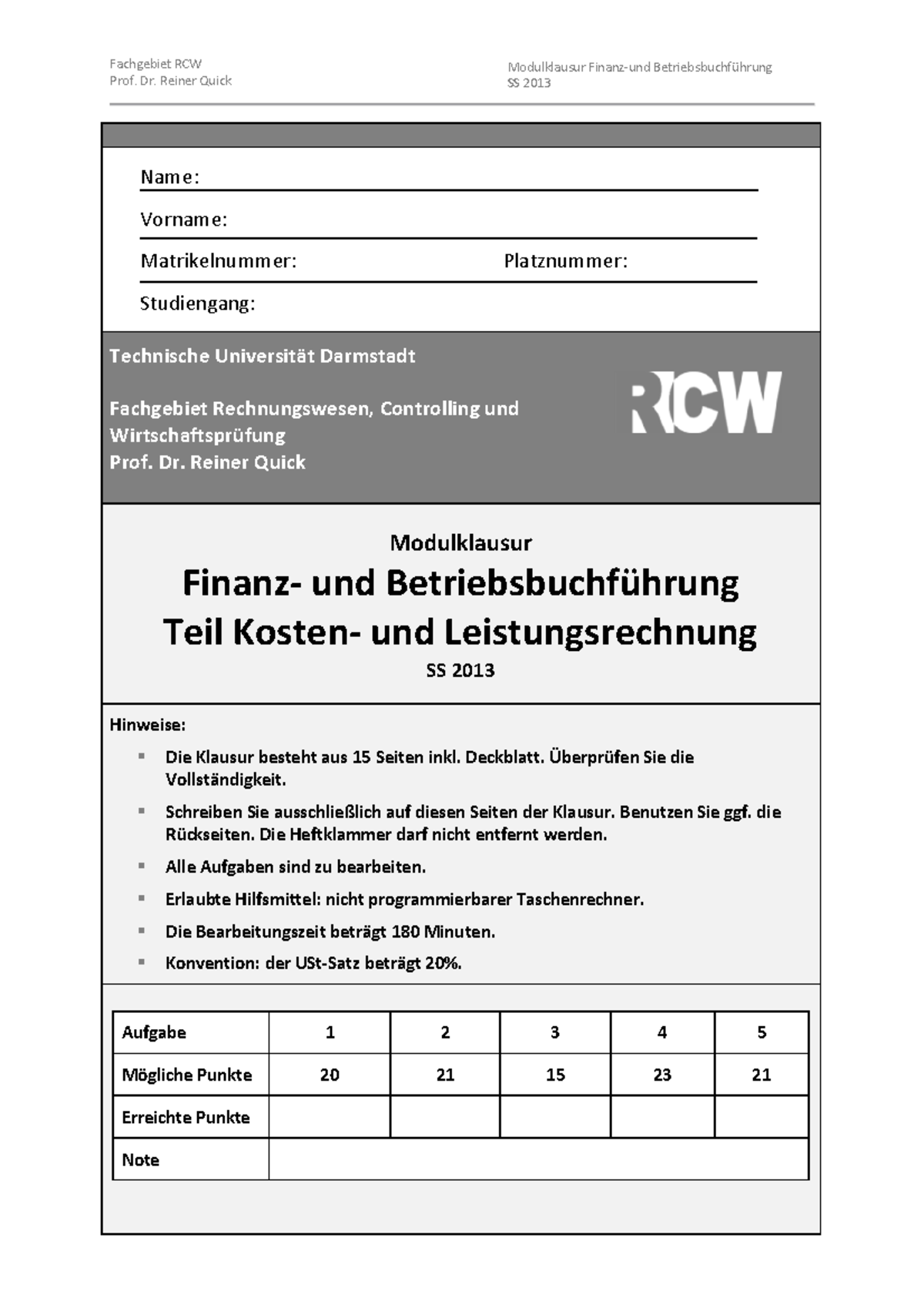 Klausur März Sommersemester 2013, Fragen und Antworten - Prof. Dr. Reiner Quick Modulklausur ...