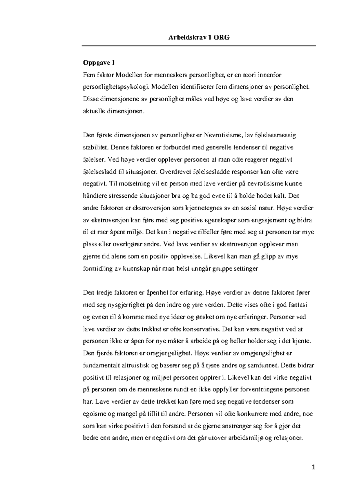 Arbeidskrav 1 ORG - 1 Arbeidskrav 1 ORG Oppgave 1 Fem faktor Modellen for menneskers ...