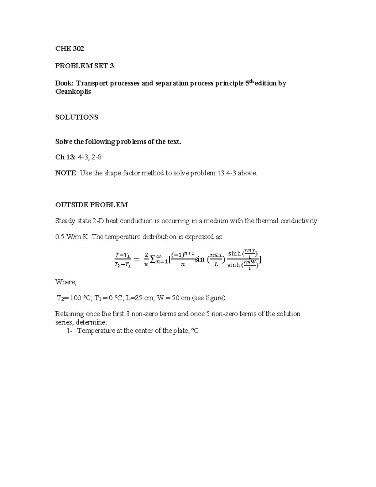 Problem Set 3 Solutions - CHE 302 PROBLEM SET 3 Book: Transport processes and separation process ...