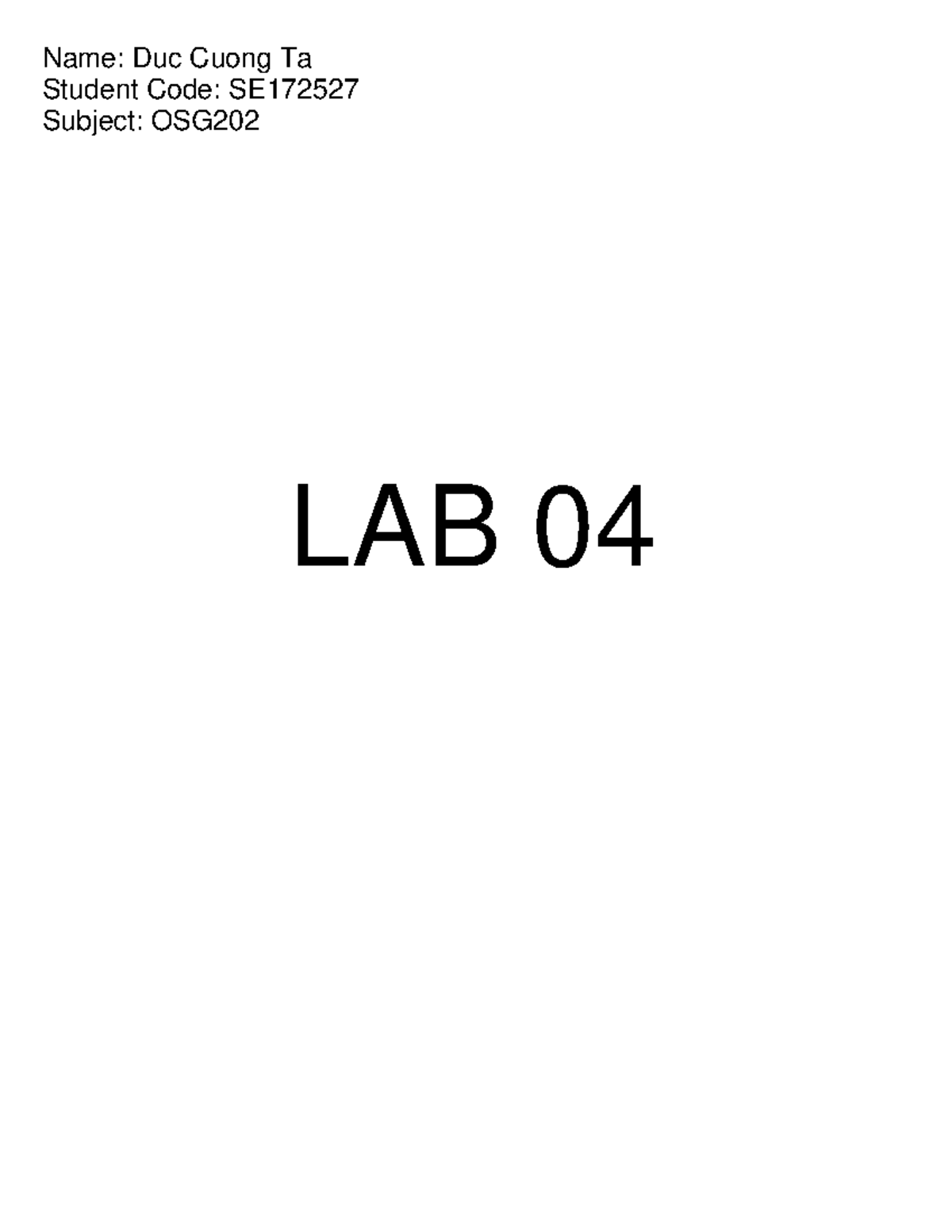 Lab4 - LMS - Name: Duc Cuong Ta Student Code: SE Subject: OSG LAB 04 PROGRAMMING WITH SHELL Open ...