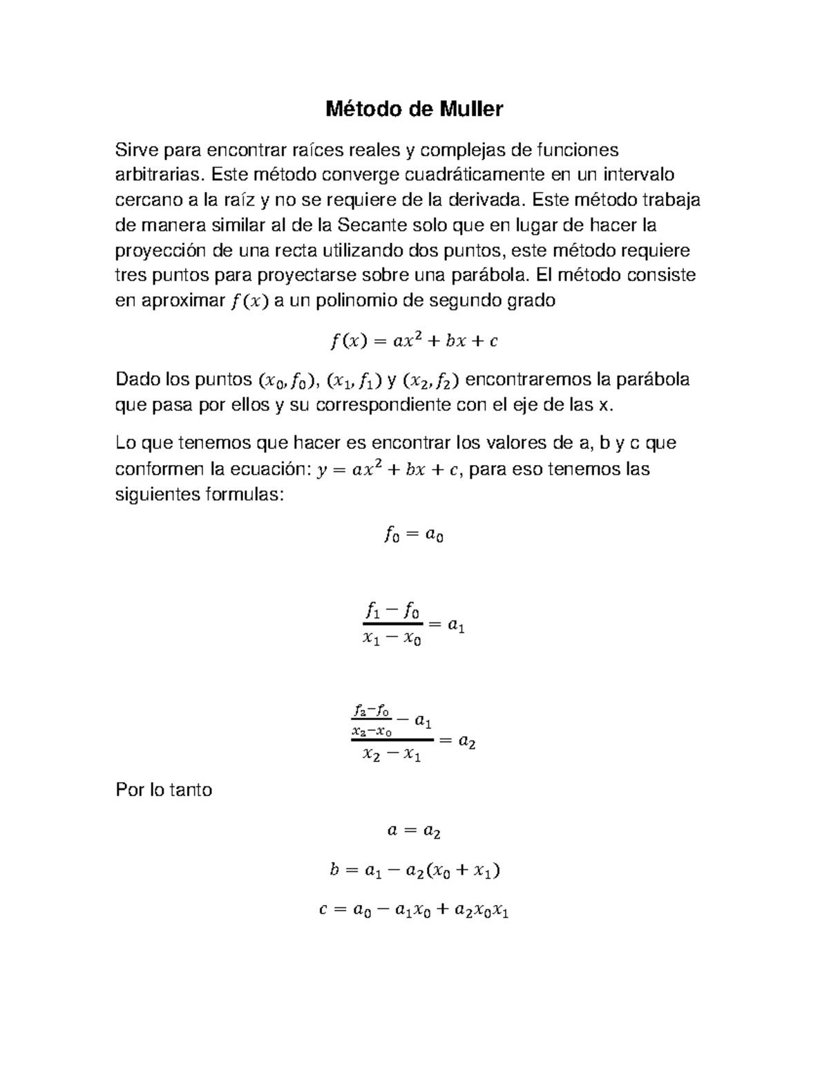 Método de Muller - Método de Muller Sirve para encontrar raíces reales ...