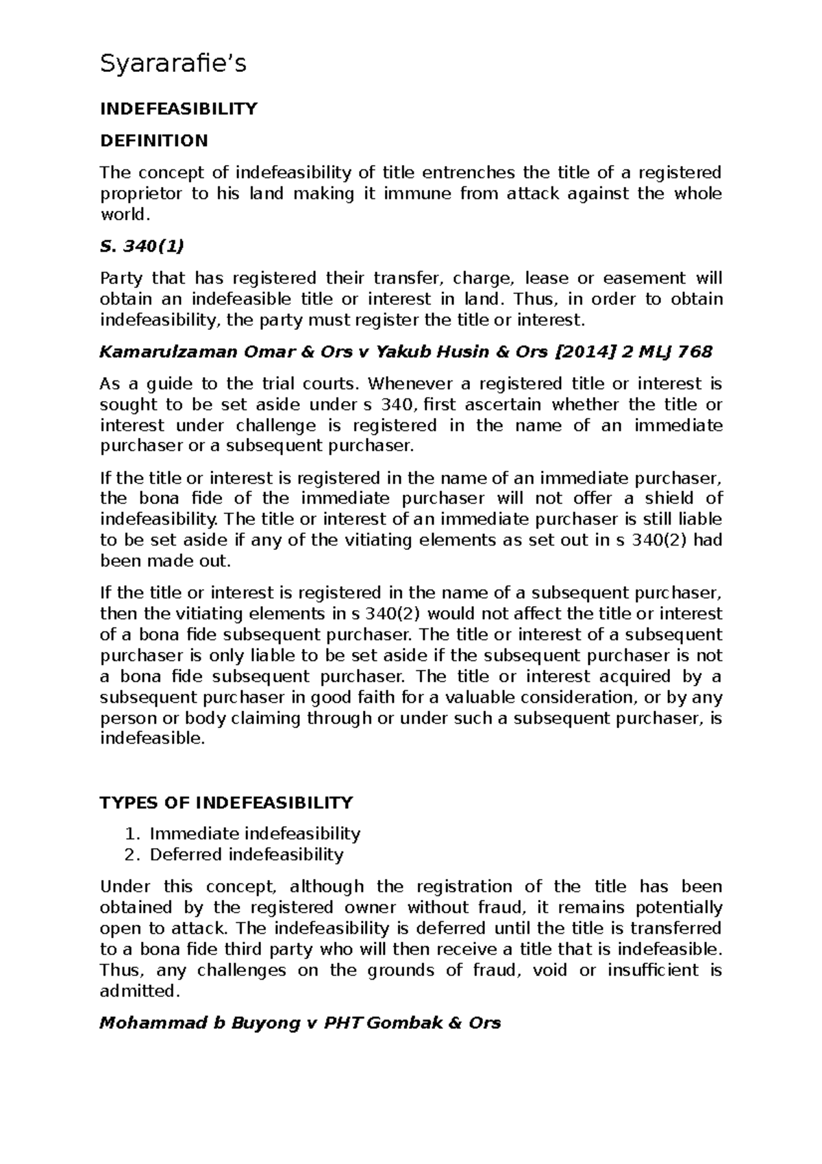 Indefeasibility - S. 340(1) Party that has registered their transfer ...