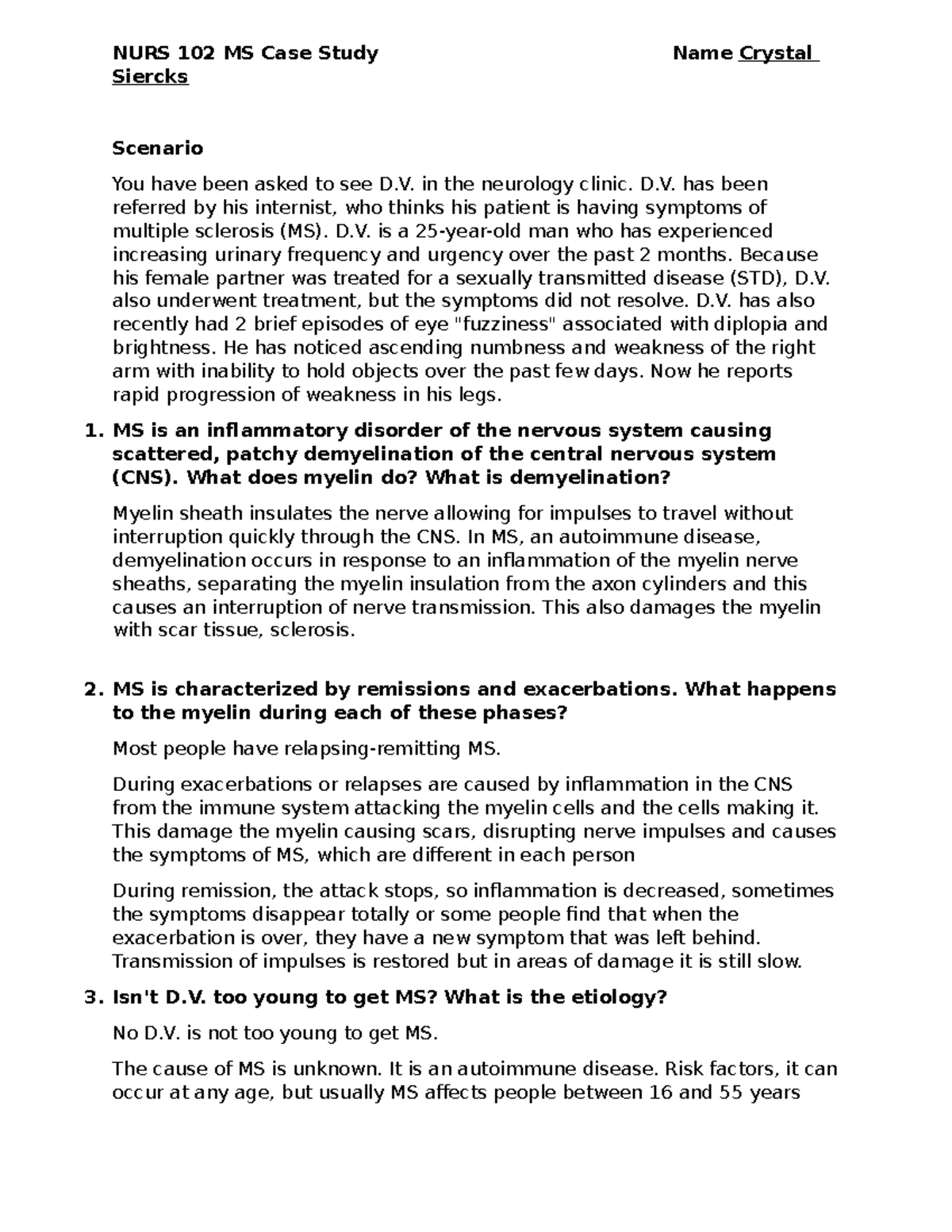 MS case study - NURS 102 MS Case Study Name Crystal Siercks Scenario ...
