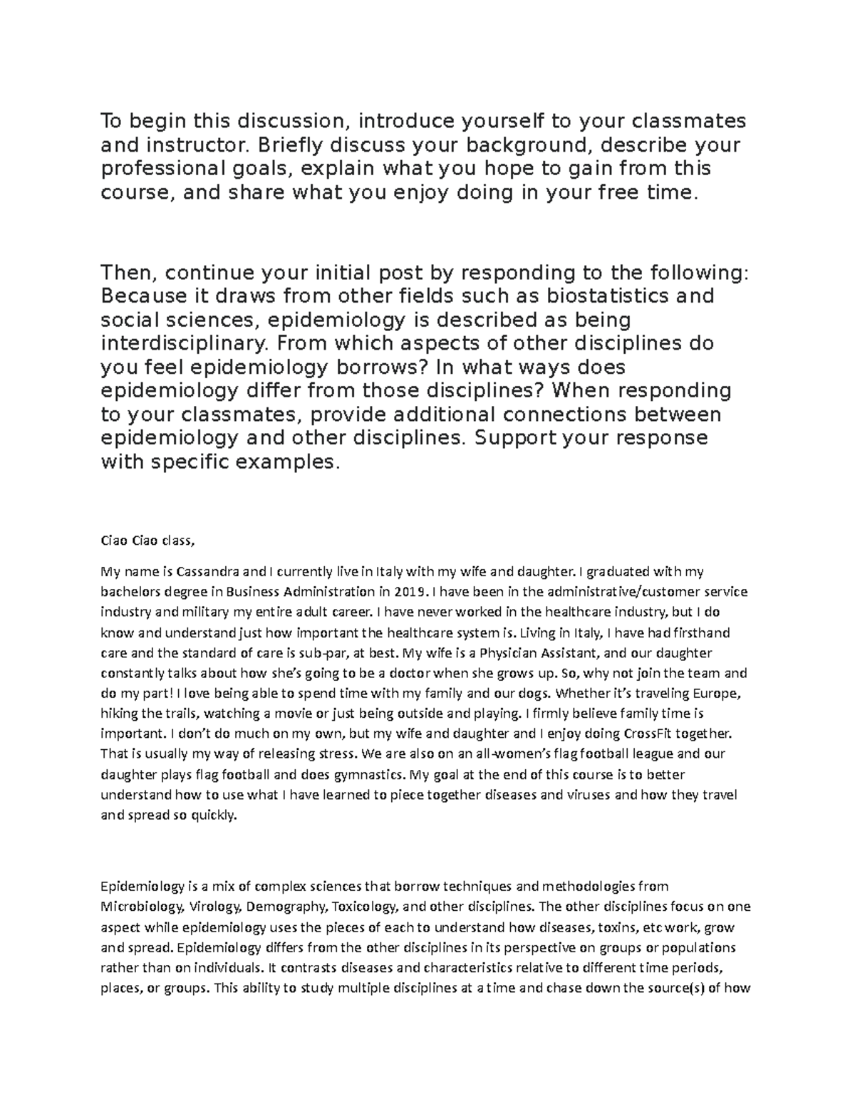 Discussion Post - To begin this discussion, introduce yourself to your ...