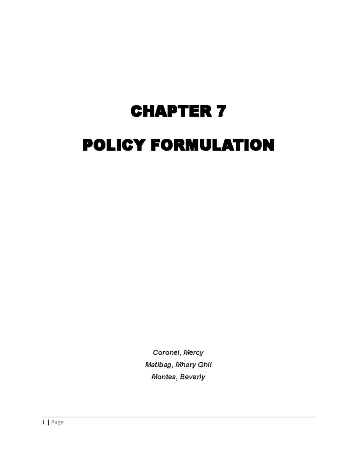 Chapter 7 Policy Formulation - CHAPTER 7 POLICY FORMULATION Coronel, Mercy Matibag, Mhary Ghil ...