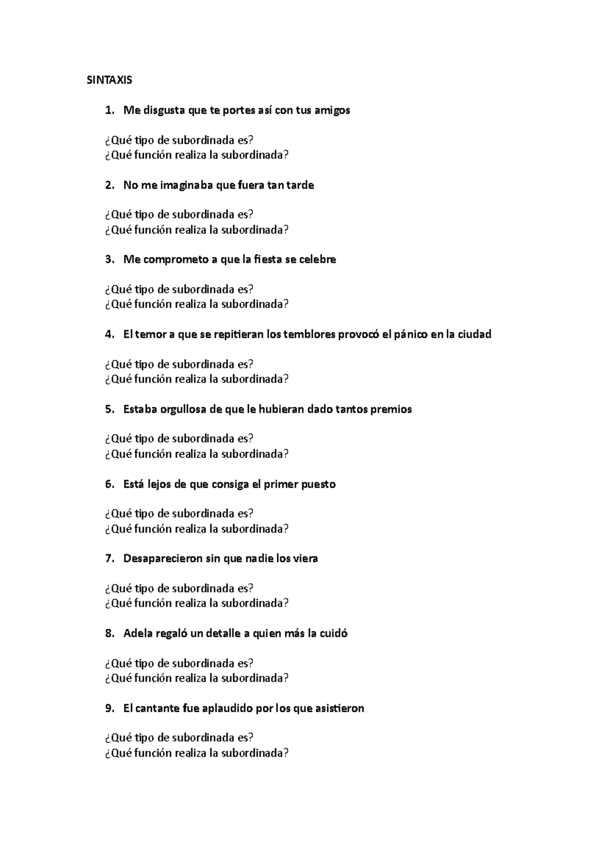 Ejercicio sintaxis - asfsdf - SINTAXIS Me disgusta que te portes así ...