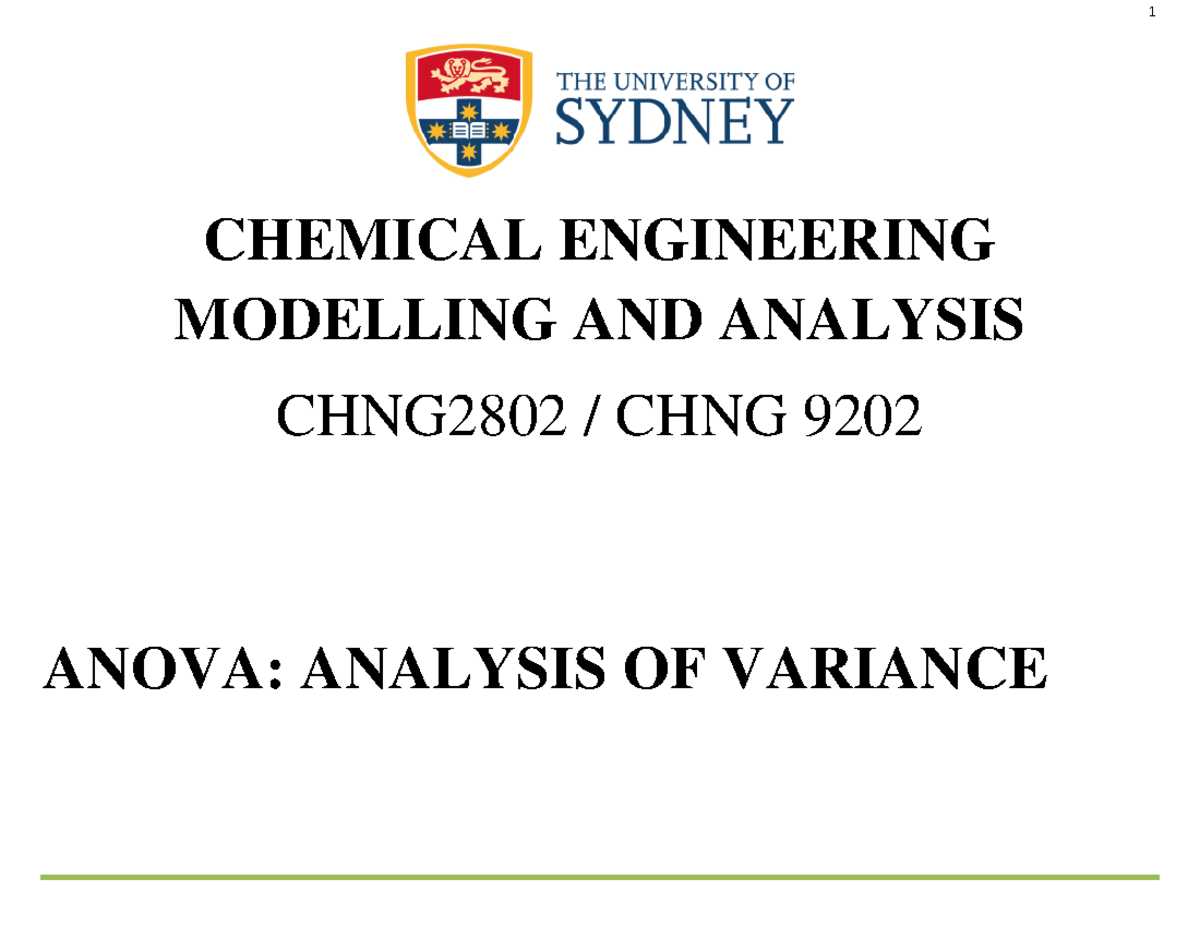 Anova Lecture Slides-Theory - CHEMICAL ENGINEERING MODELLING AND ANALYSIS CHNG2802 / CHNG 9202 ...