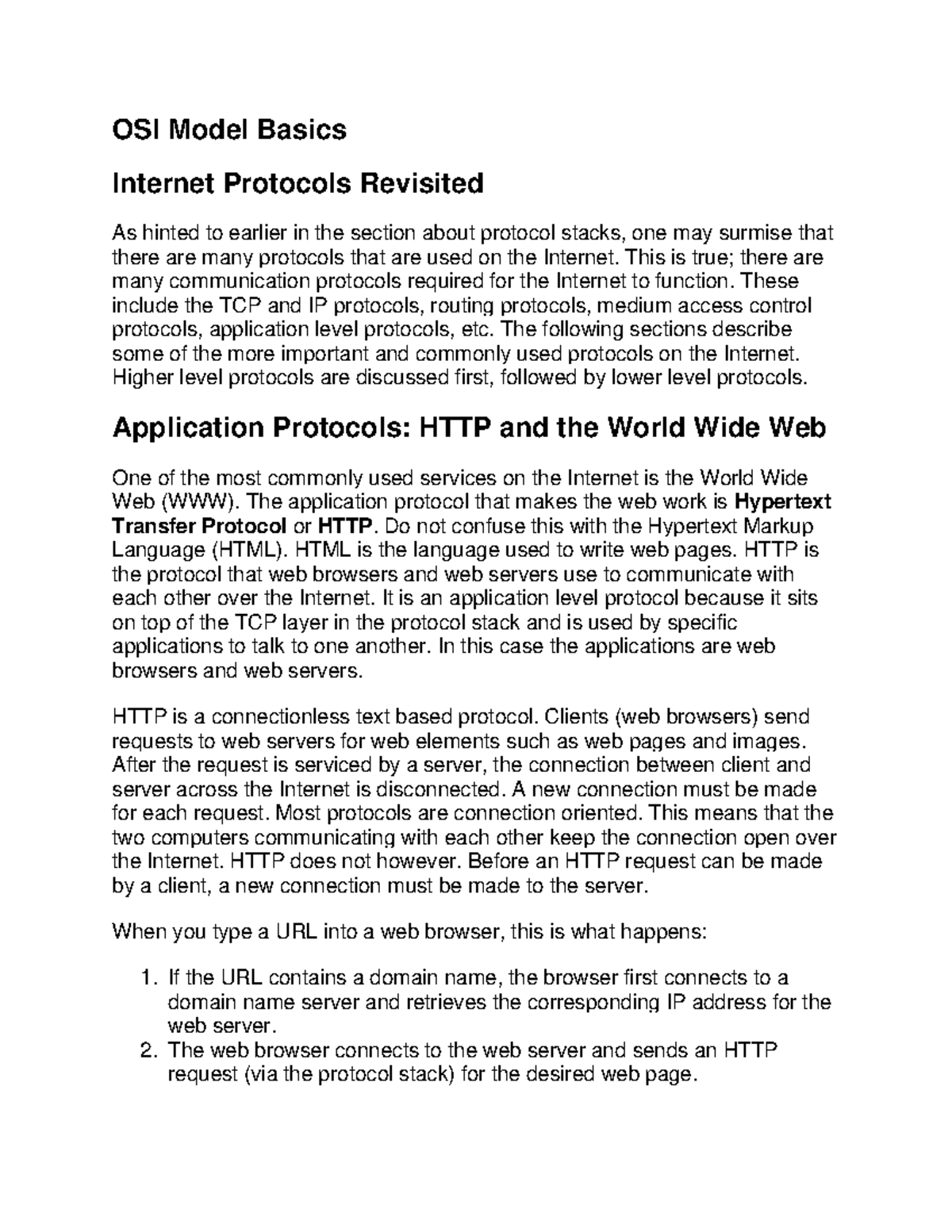 OSI Model Basics - OSI Model Basics Internet Protocols Revisited As hinted to earlier in the ...