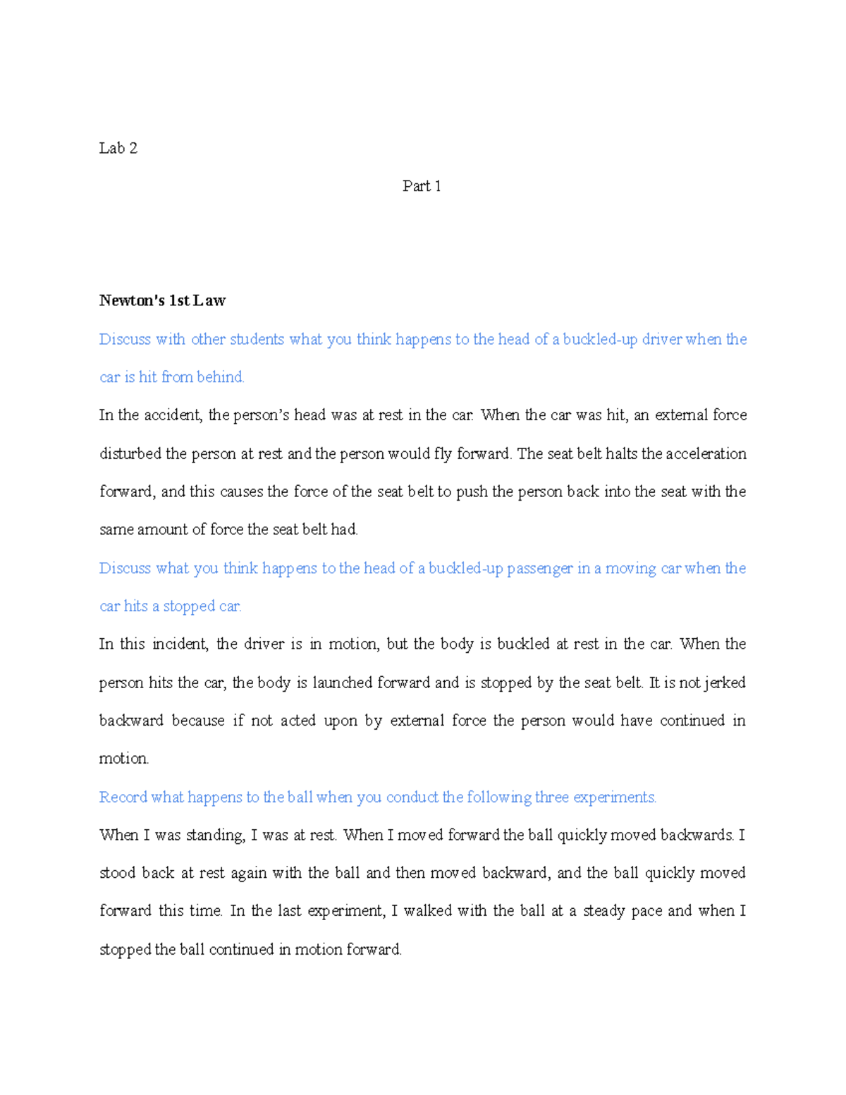 Lab 2 - dfrgtyhjkl - Lab 2 Part 1 Newton's 1st Law Discuss with other students what you think ...