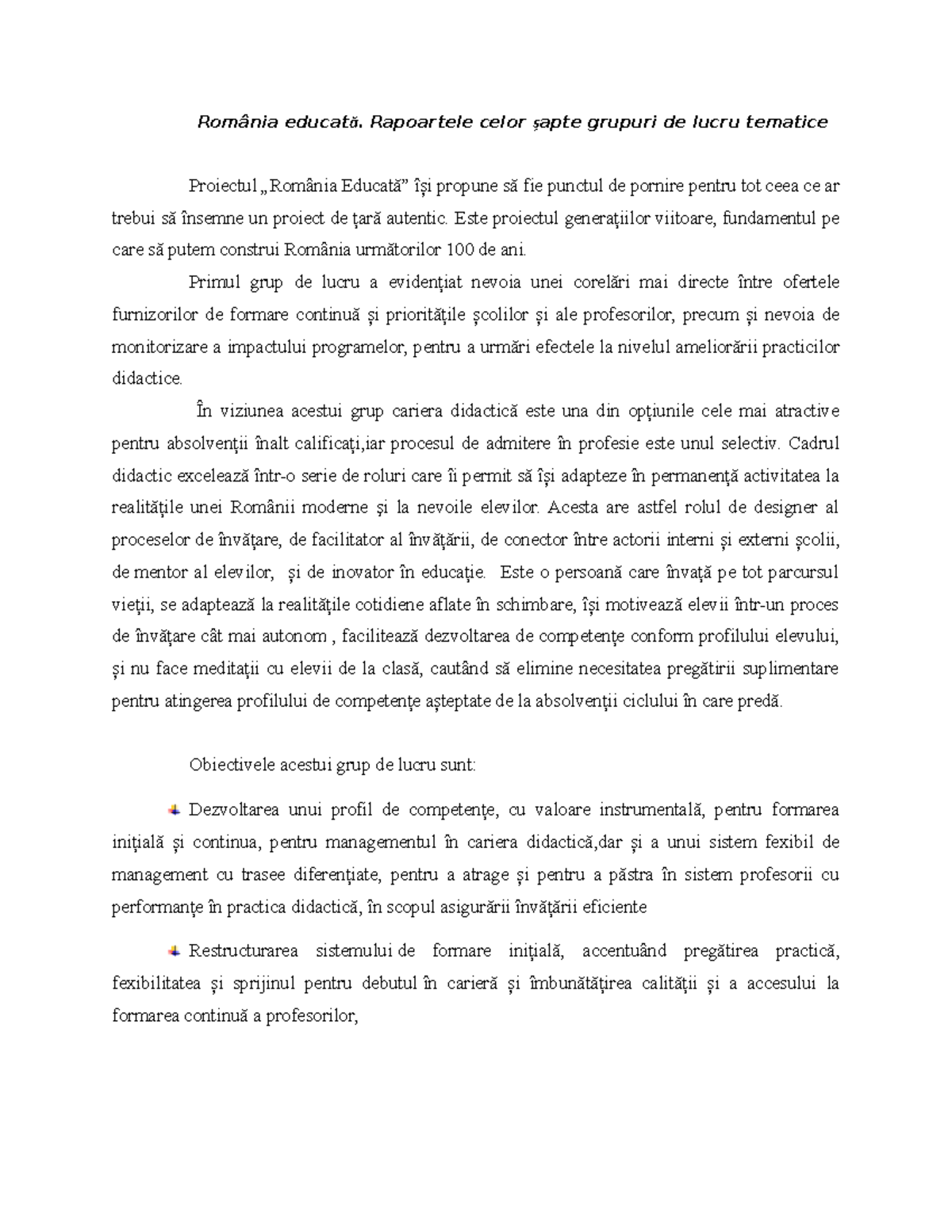 Romania educata.Rapoartele grupelor 1,6,7 - România educată. Rapoartele ...