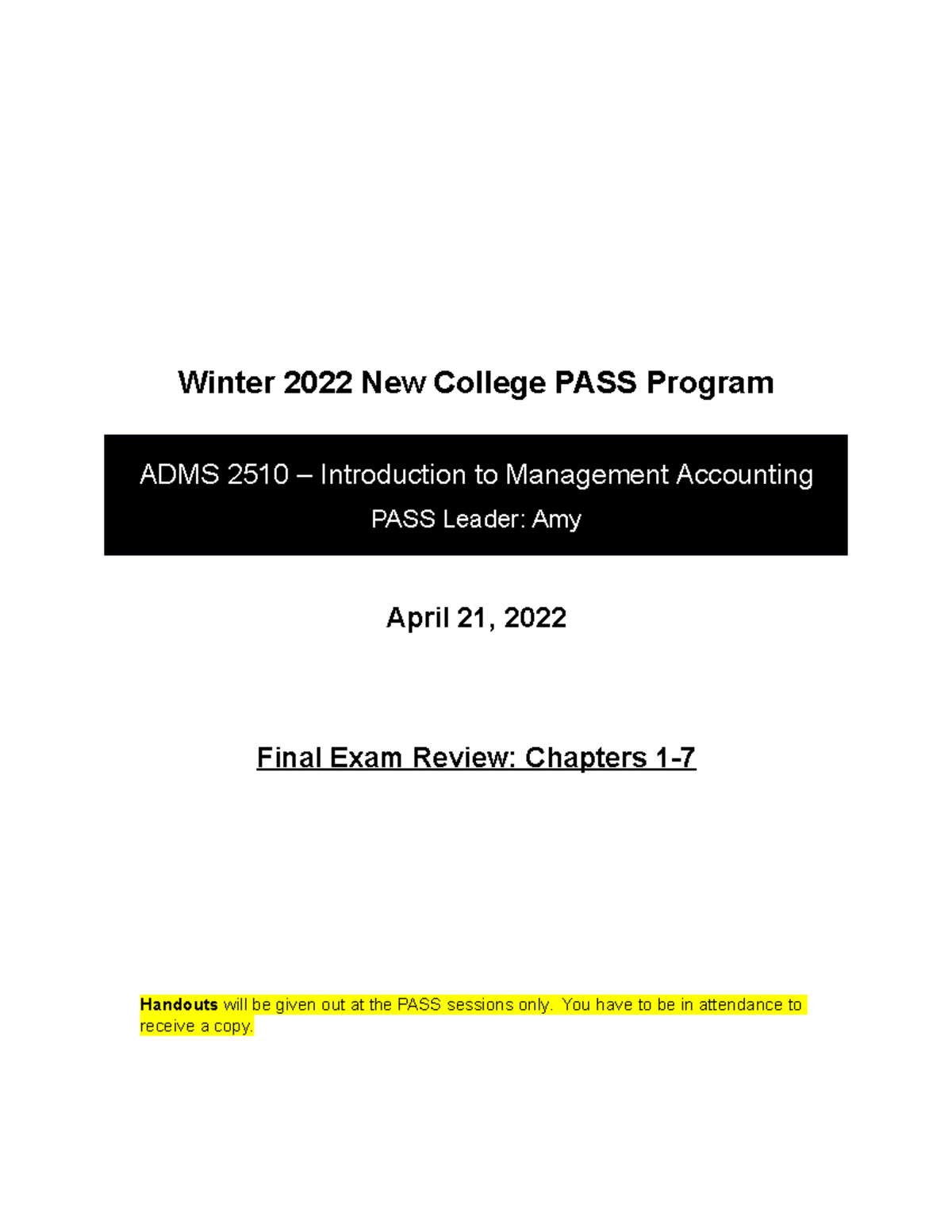 Final Exam Review Handout - Winter 2022 New College PASS Program ADMS ... Final Exam Review Handout - Winter 2022 New College PASS Program ADMS ...