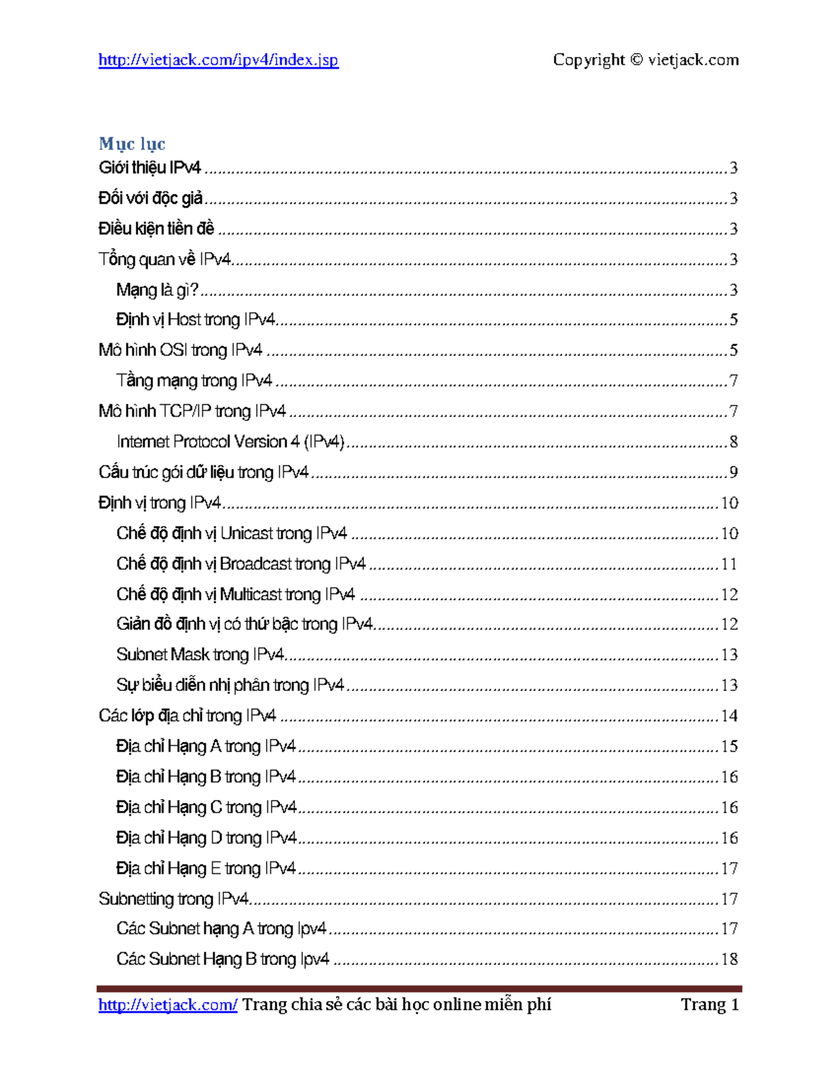 [vip] IP version 4 - khong co gi - Mục lục Giới thiệu IPv4 Đối với độc giả Điều kiện tiền đề ...