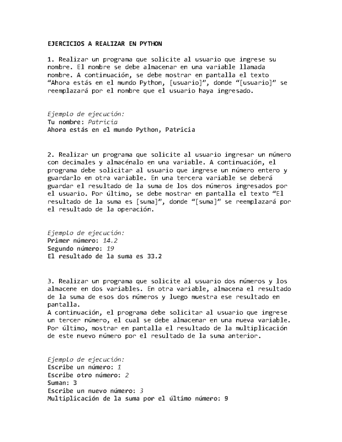 TEMA 1 - Ejercicios Python - EJERCICIOS A REALIZAR EN PYTHON Realizar ...