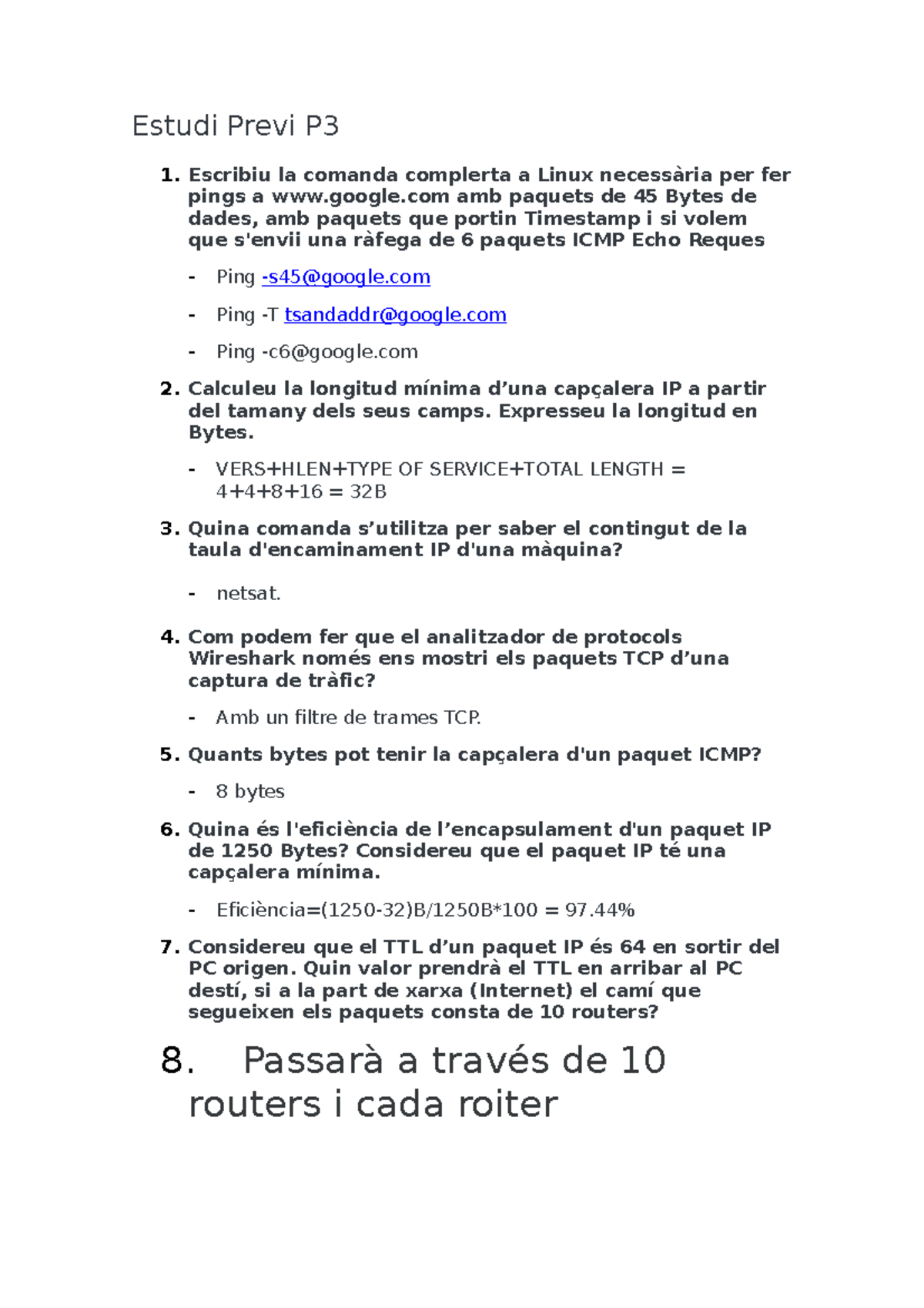 Treball previ 3 - Preve del lab3 - Estudi Previ P 1. Escribiu la comanda complerta a Linux - Studocu