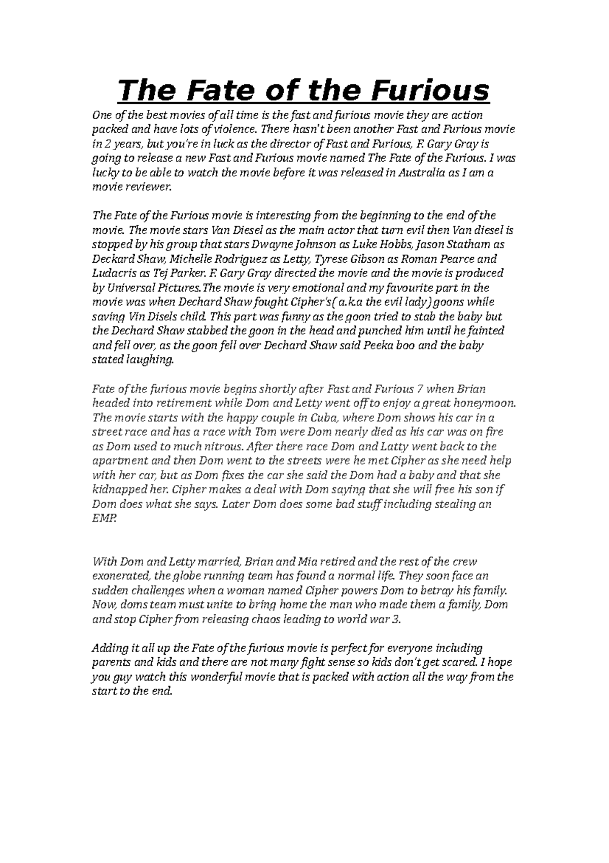 One of the best movies of all time is the fast and furious movie they ...