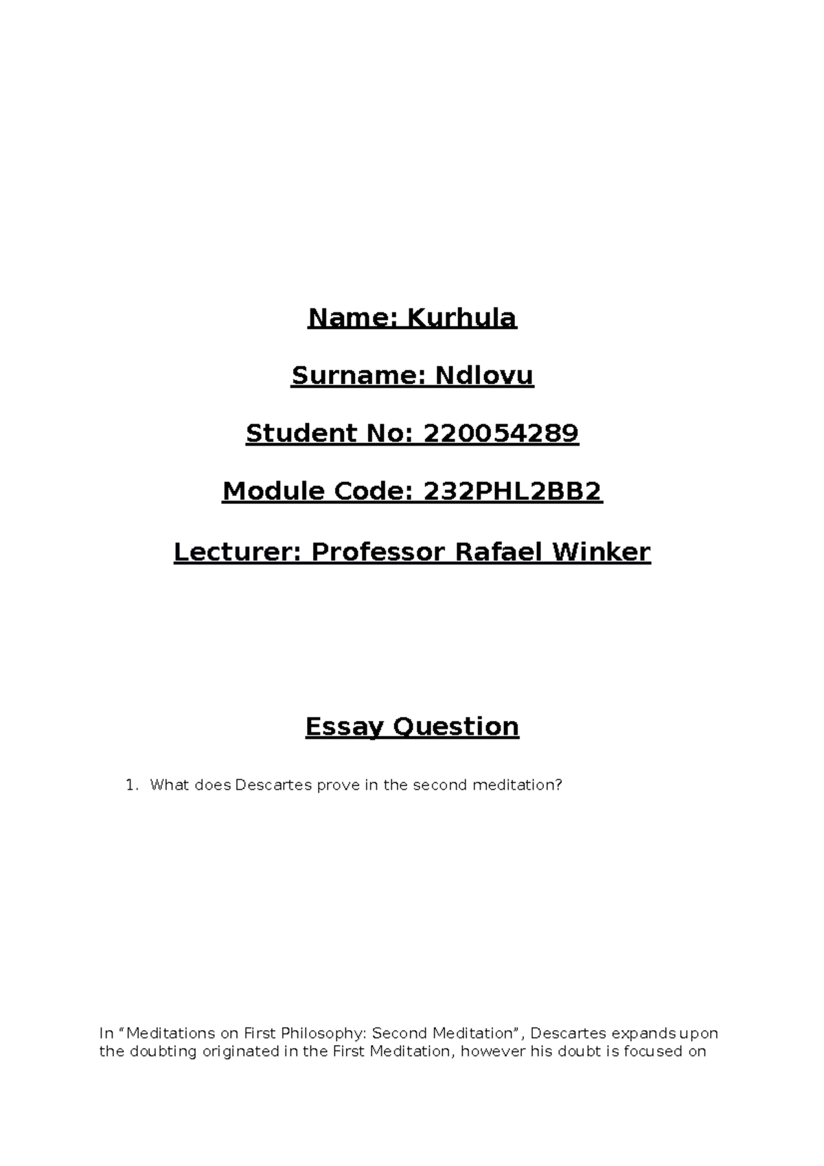 Philosophy 2B Essay Descartes - Name: Kurhula Surname: Ndlovu Student ...
