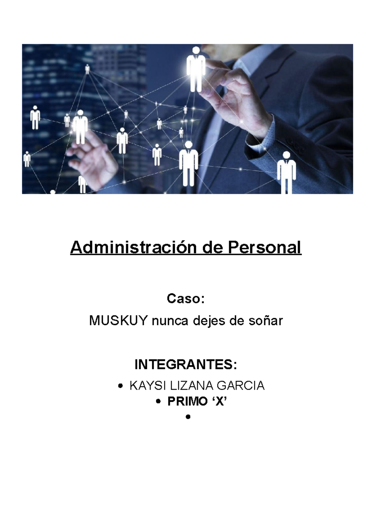 Administracion DE Personal 0 - Administración de Personal Caso: MUSKUY nunca dejes de soñar ...