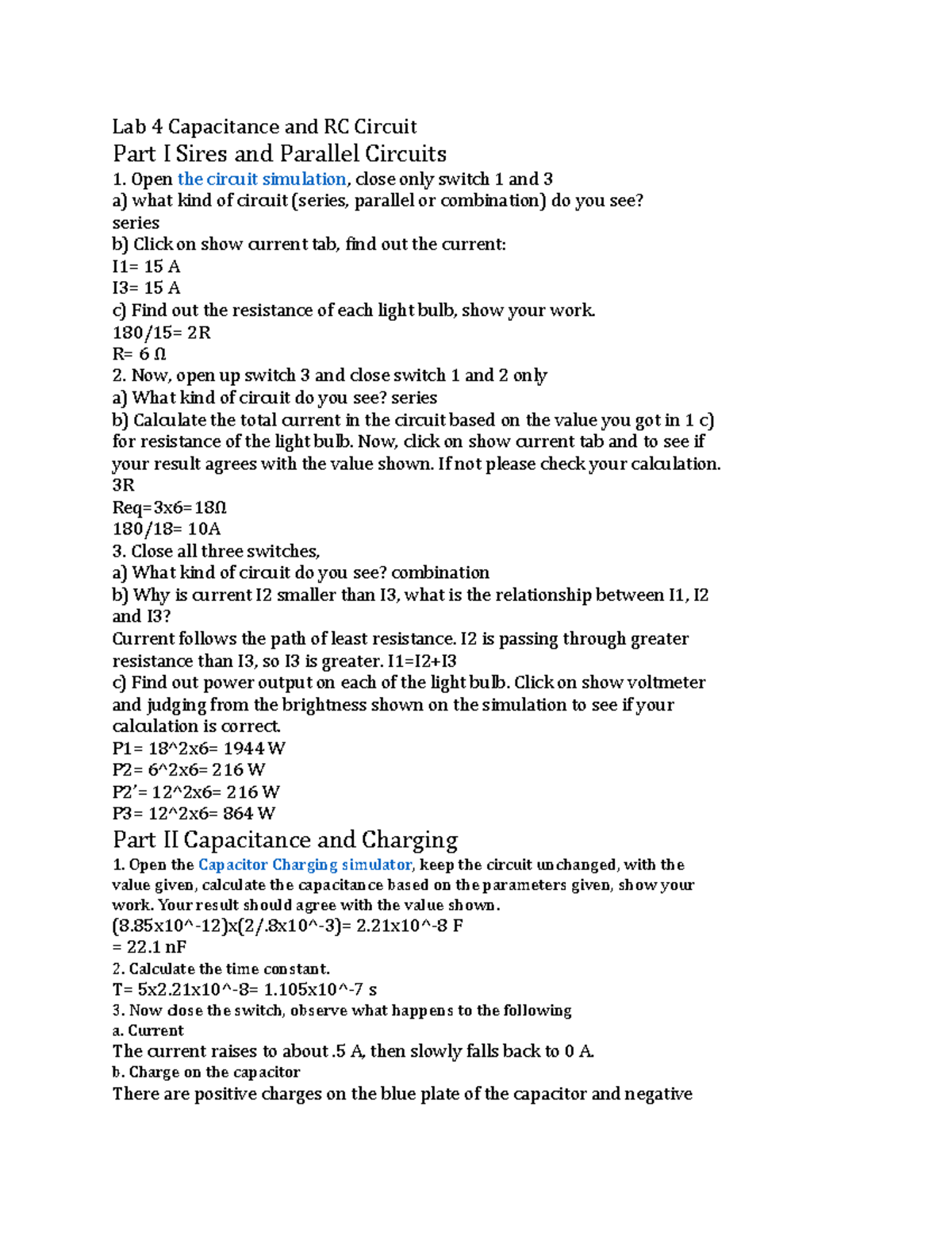 L4 - Lab 4 - Lab 4 Capacitance and RC Circuit Part I Sires and Parallel Circuits 1. Open the ...