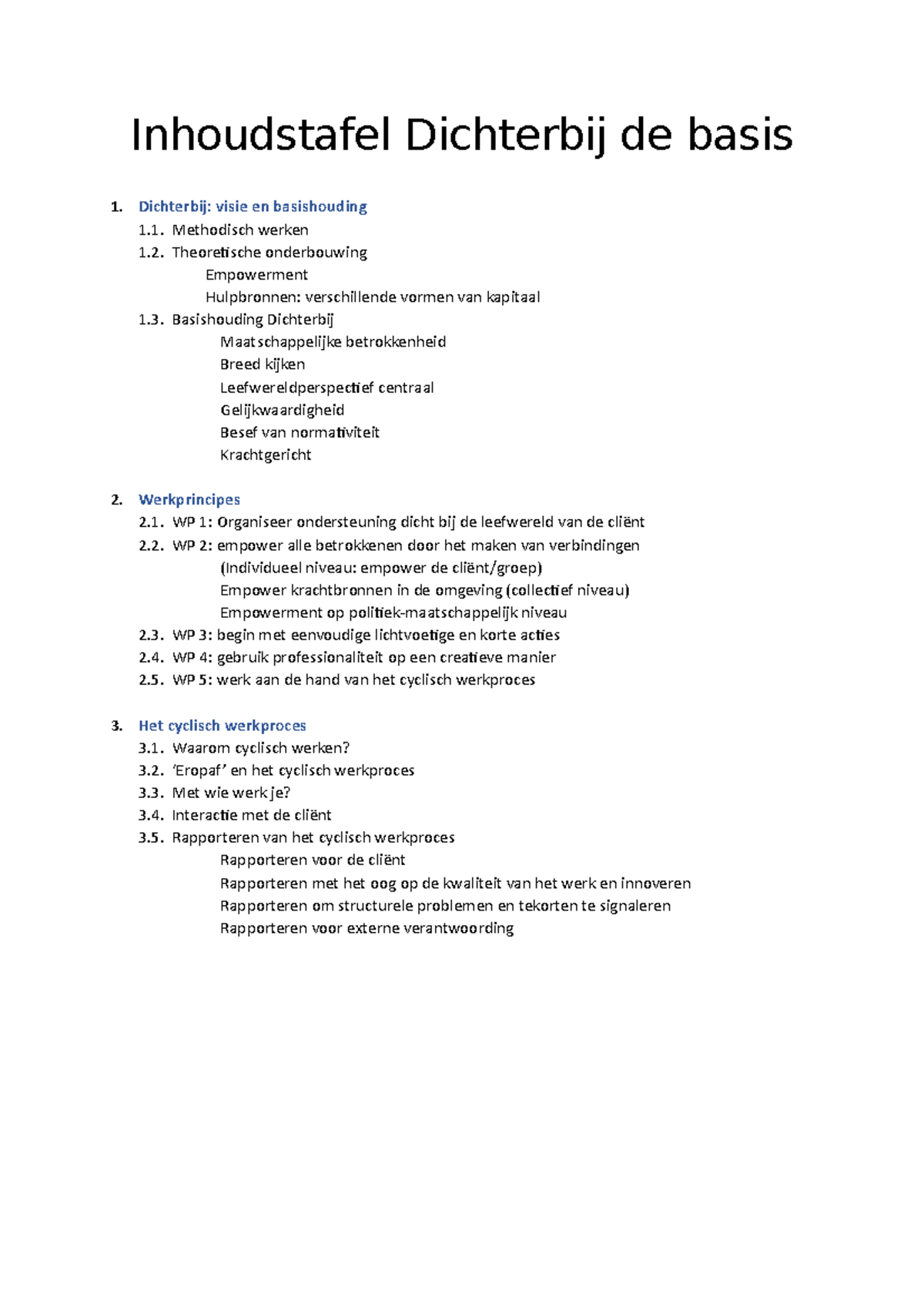 Inhoudstafel Dichterbij de basis - Dichterbij: visie en basishouding 1 ...