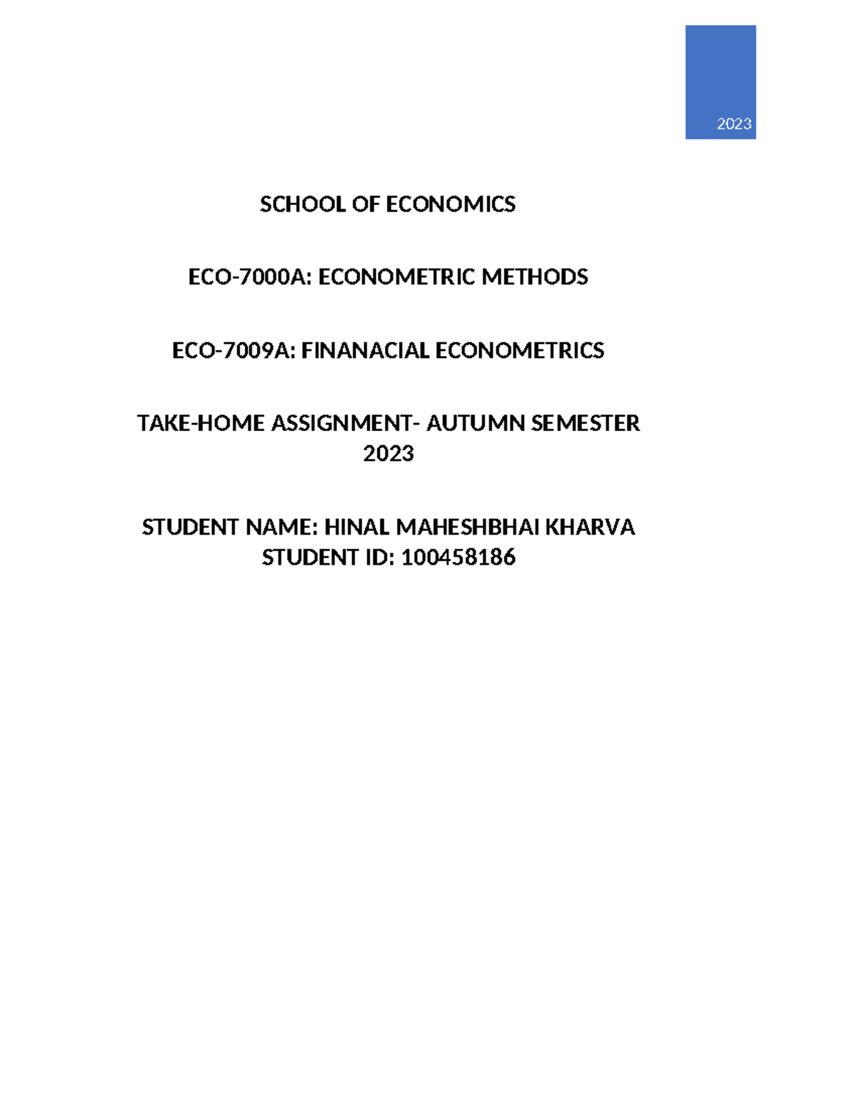 Econometric Methods - 2023 SCHOOL OF ECONOMICS ECO-7000A: ECONOMETRIC METHODS ECO-7009A ...