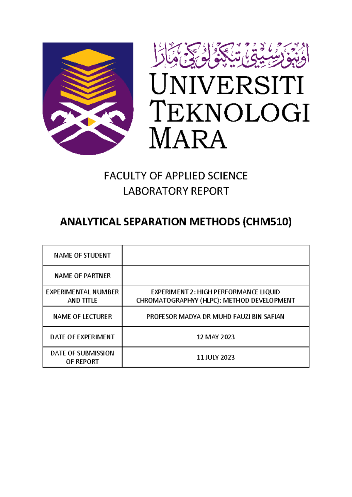 LAB Report CHM510 EXP 2 - FACULTY OF APPLIED SCIENCE LABORATORY REPORT ANALYTICAL SEPARATION ...