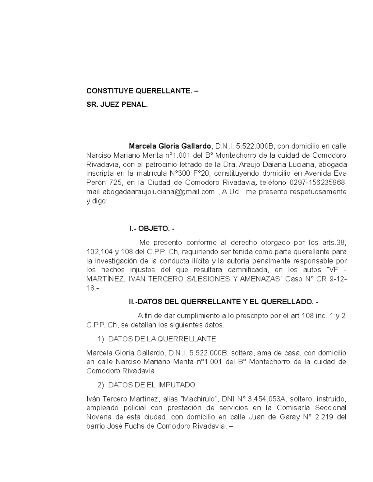 Constituye Querellante - CONSTITUYE QUERELLANTE. SR. JUEZ PENAL ...