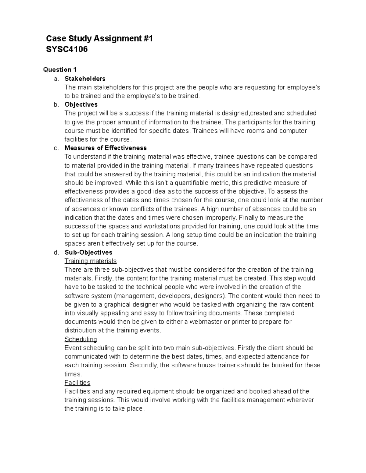 SYSC 4016 Case Study #1 - Case Study Assignment SYSC Question 1 a. Stakeholders The main - Studocu