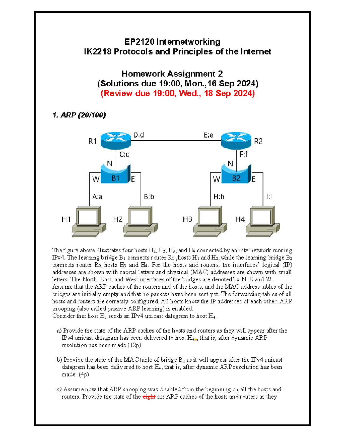 Homework 2 - EP2120 Internetworking IK2218 Protocols and Principles of the Internet Homework ...