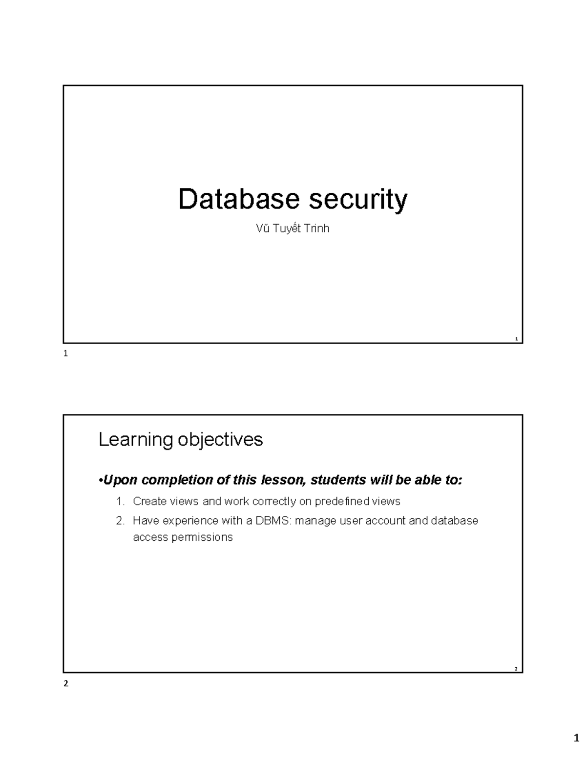 Slides 10 Security - bai giang cua co Trinh - Database security Vũ Tuyết Trinh 1 Learning ...