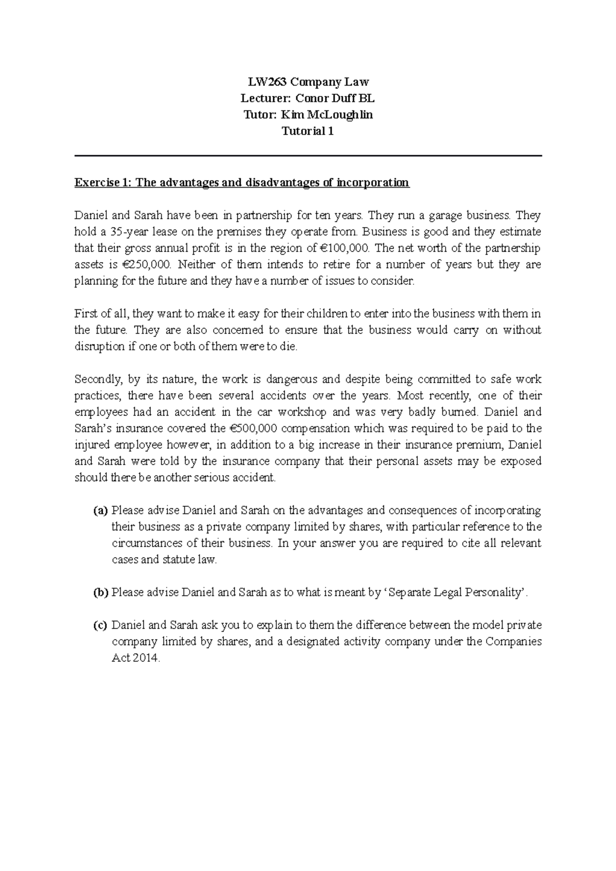 Tutorial 1 - LW263 Company Law Lecturer: Conor Duff BL Tutor: Kim ...