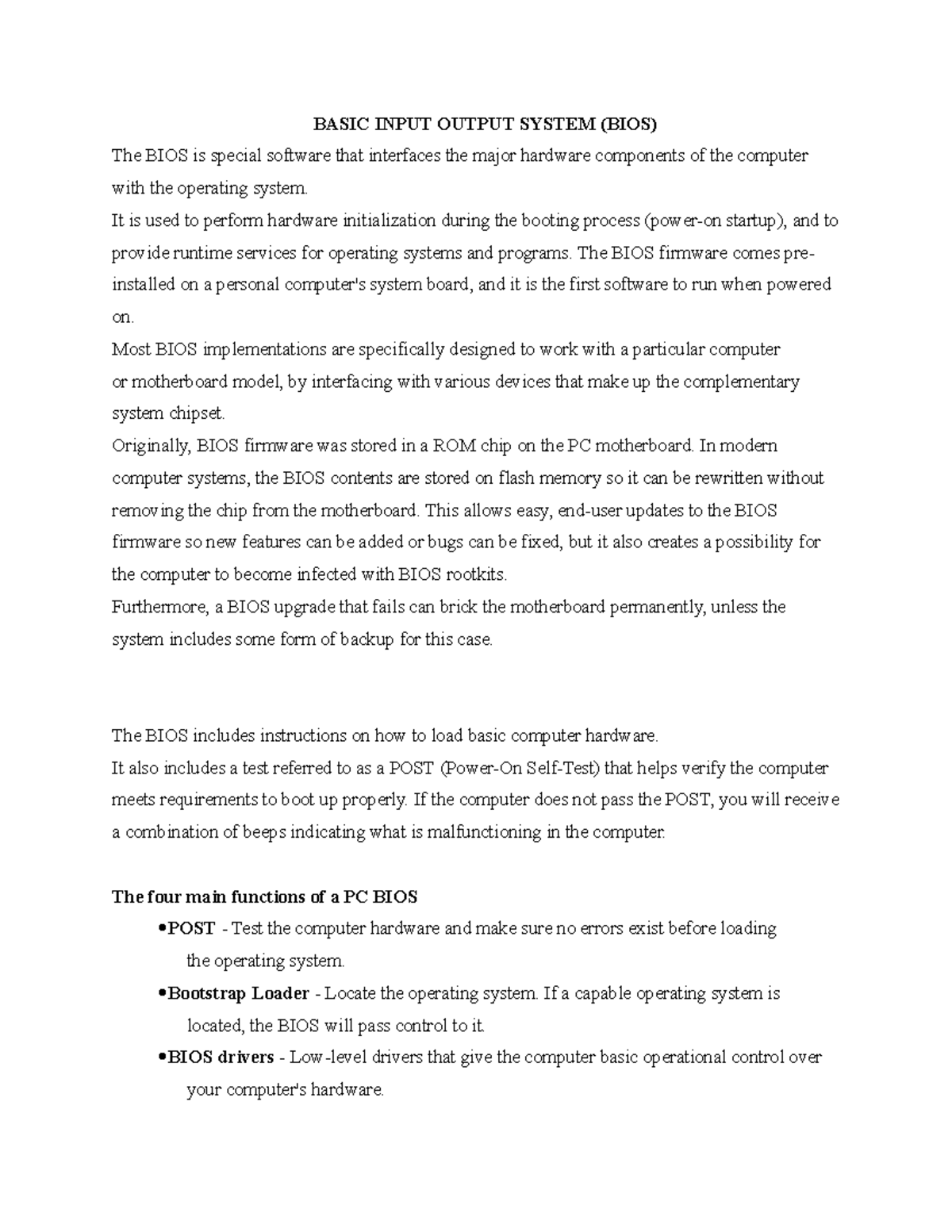 BIOS Operating system - BASIC INPUT OUTPUT SYSTEM (BIOS) The BIOS is ...