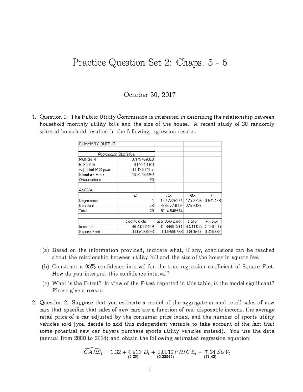 Practice Question Set 2 - 5 - 6 October 30, 2017 1. Question 1: The Public Utility Commission is ...