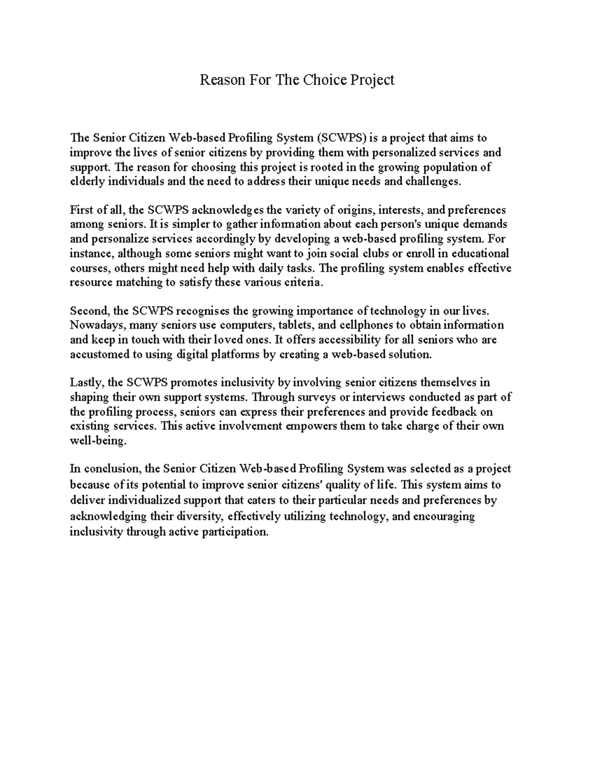 Reason For The Choice Project - The reason for choosing this project is ...