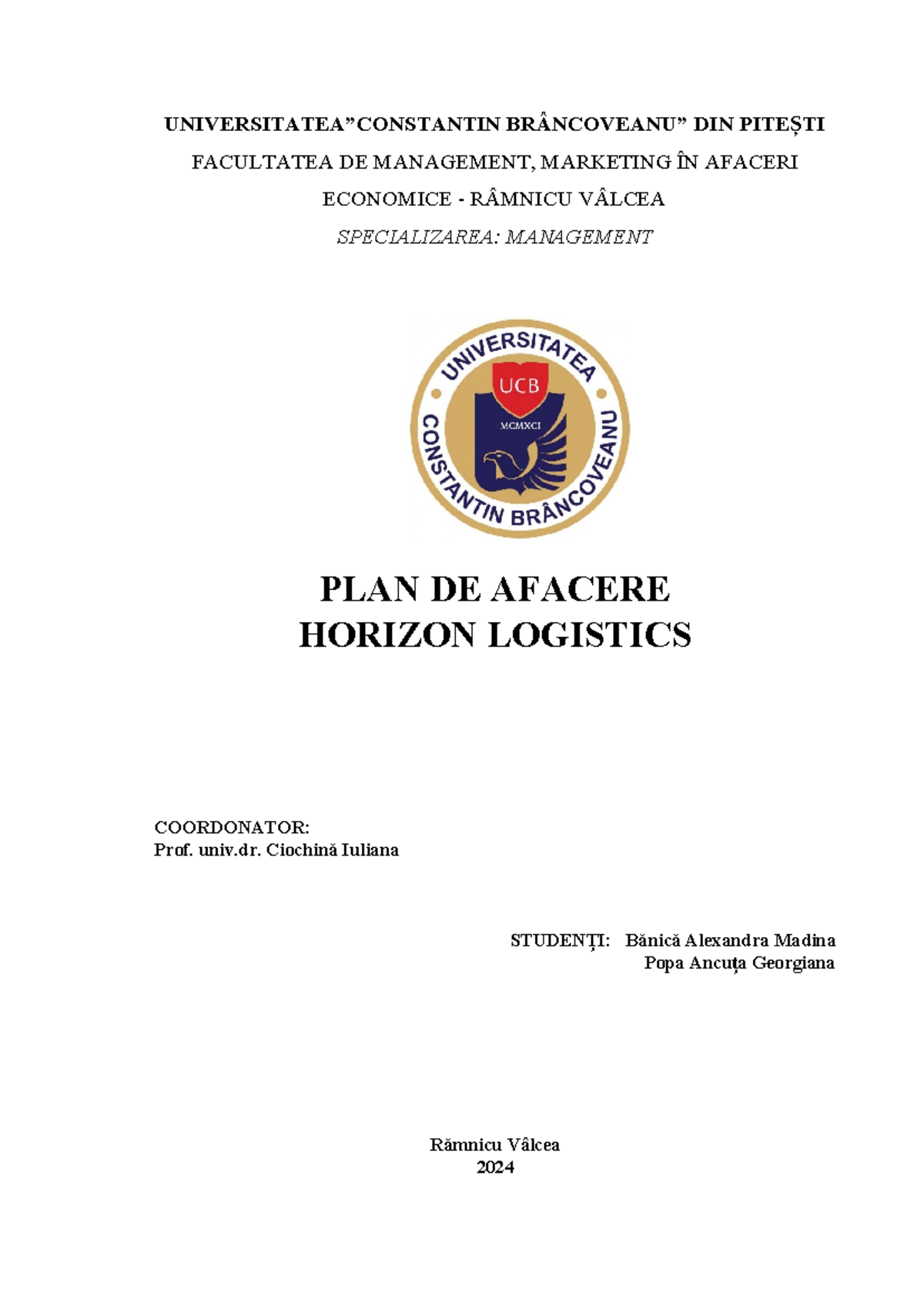 Plan de afacere HORIZON LOGISTICS - Studiu de caz - UNIVERSITATEA”CONSTANTIN BRÂNCOVEANU” DIN ...