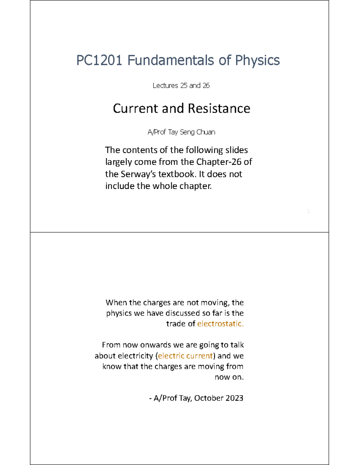 Chapter 26 2023 - 1 PC1201 Fundamentals of Physics Lectures 25 and 26 Current and Resistance A ...