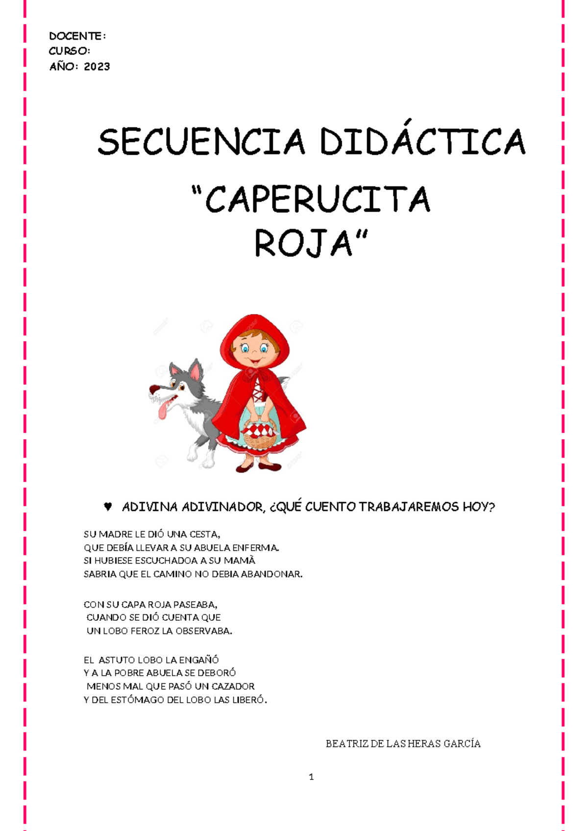 Caperucita Roja - SECUENCIA - DOCENTE: CURSO: AÑO: 2023 SECUENCIA ...