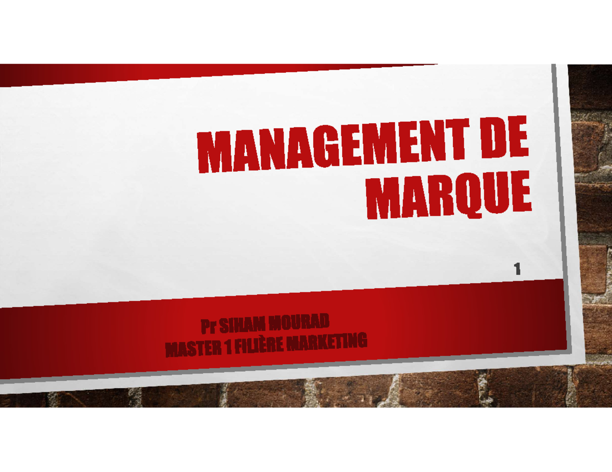 Séance 1 Management de marque - CHAPITRE 1: INTRODUCTION ET DÉFINITIONS ...
