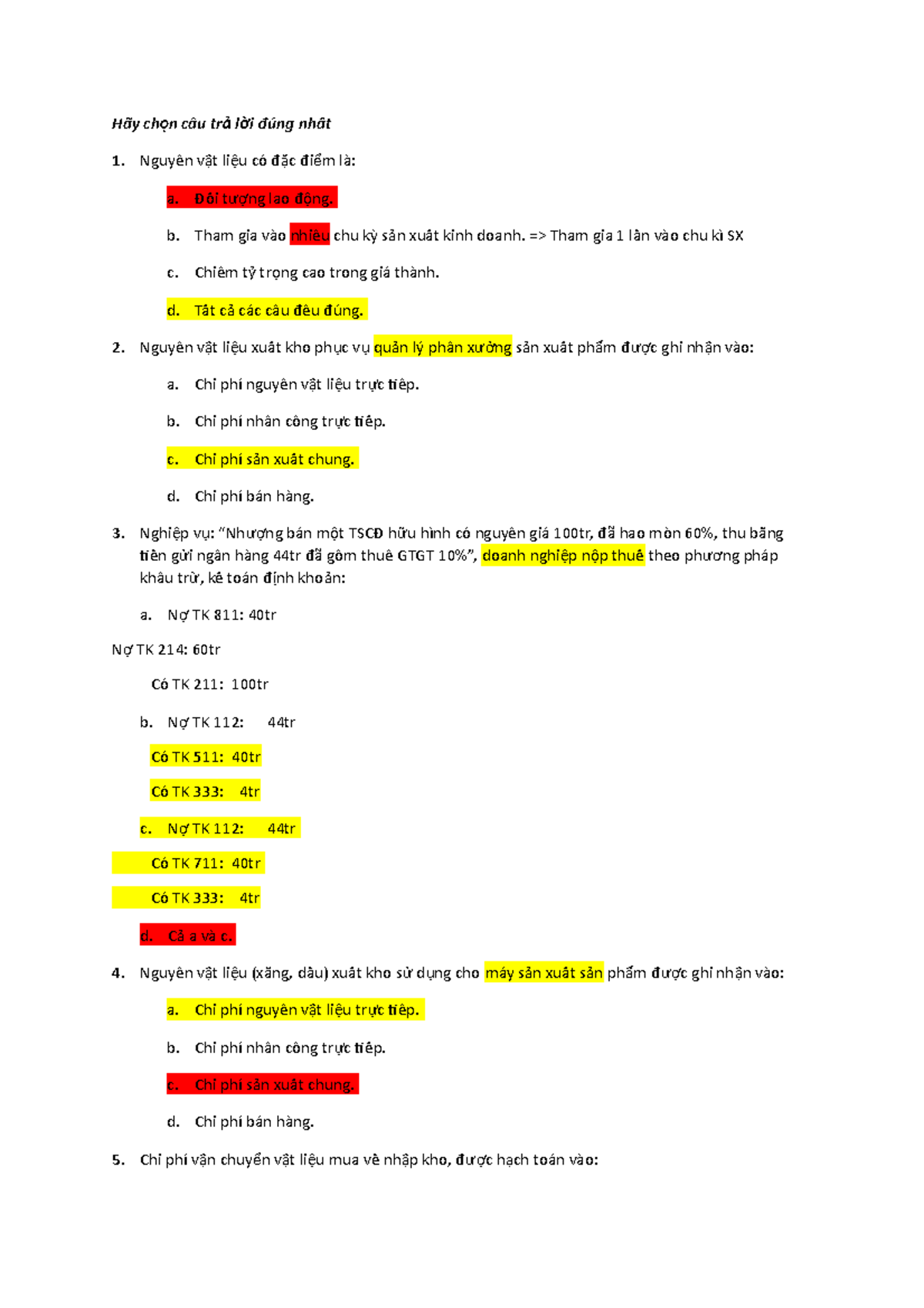 NLKT C5 - NLKT C5 - Hãy ch n câu trọ ả ờl i đúng nhâất Nguyên v t li u có đ c đi m là:ậ ệ ặ ể a ...