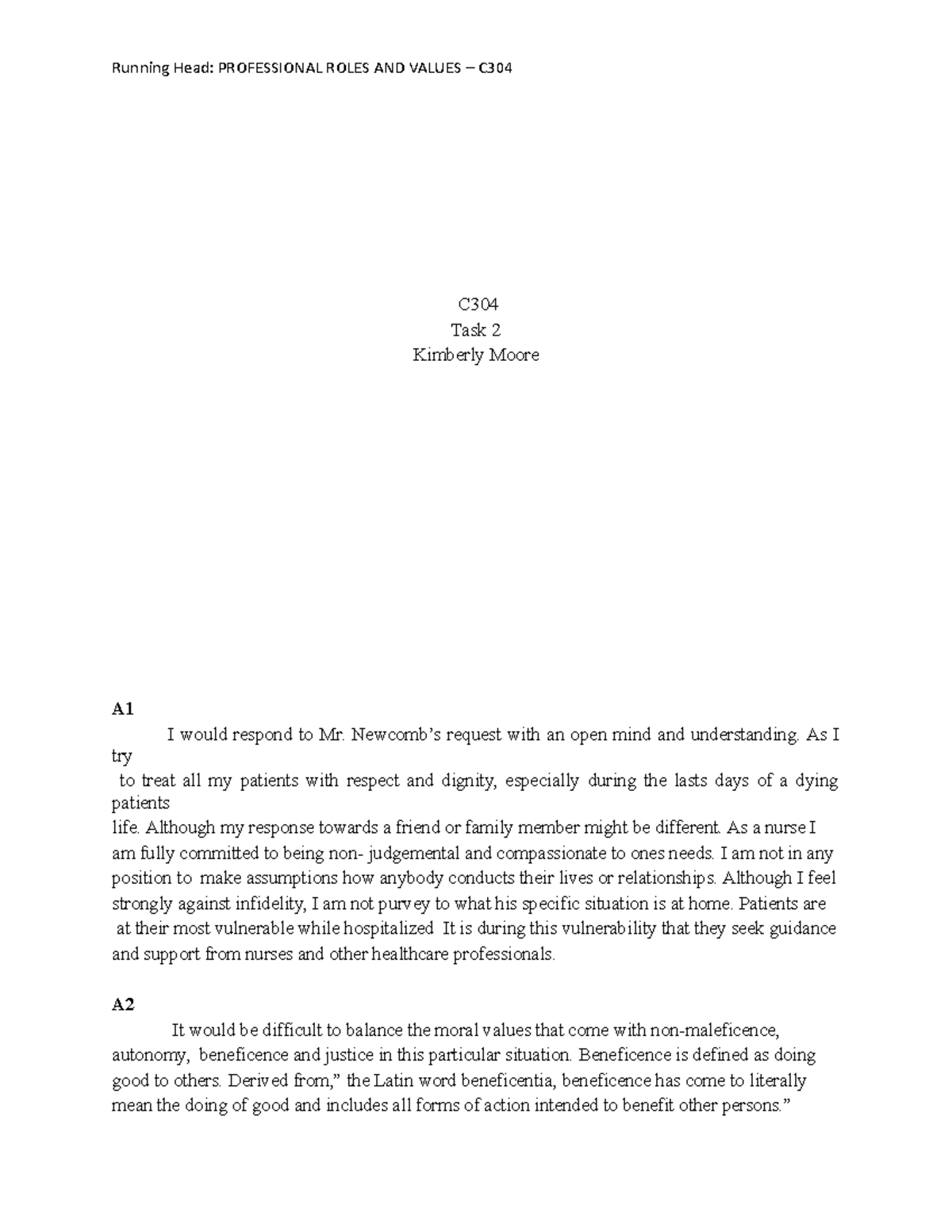 C304 task 2 - Grade: B+ - Running Head: PROFESSIONAL ROLES AND VALUES ...