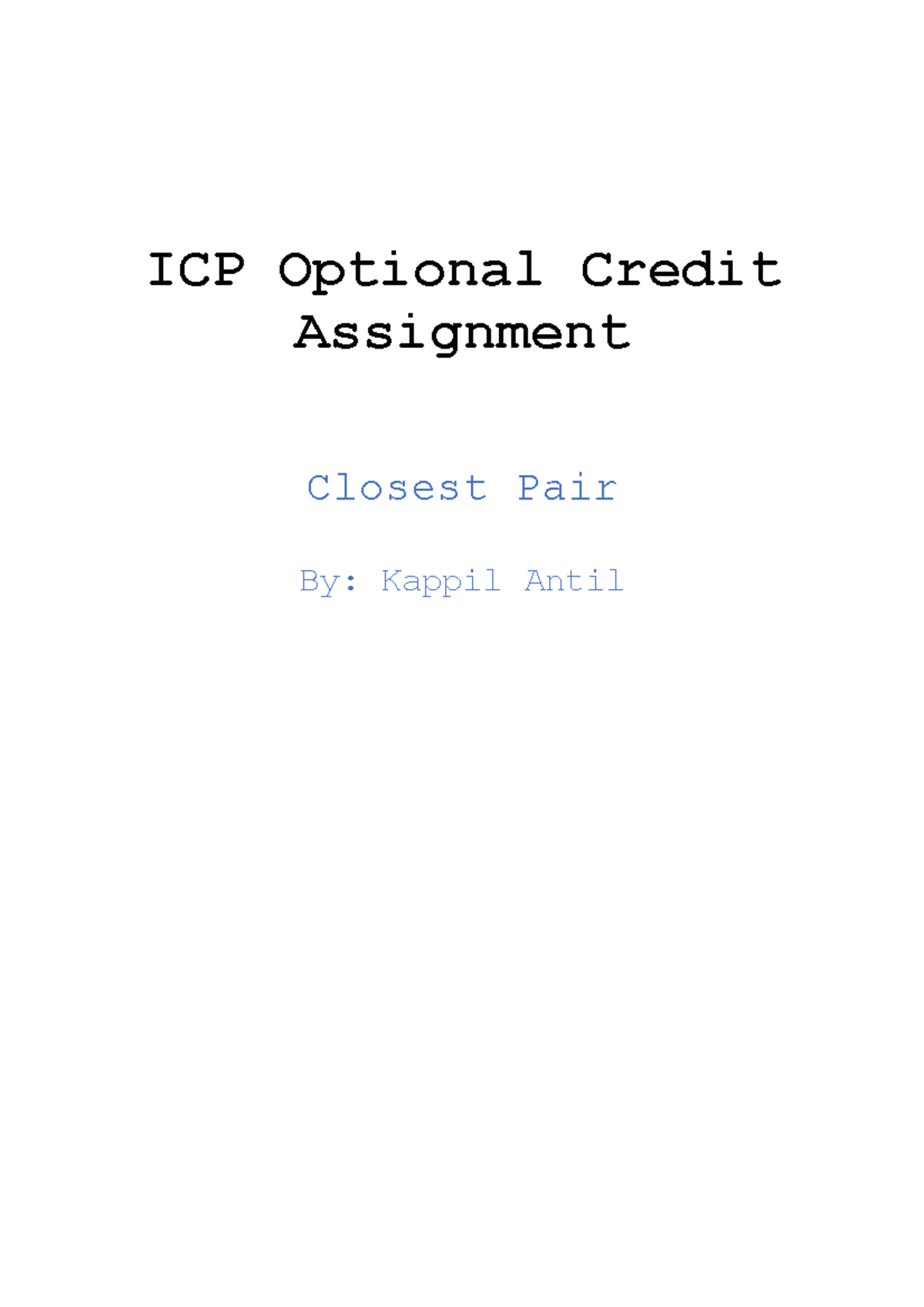 Icp final Assignment - ICP Optional Credit Assignment Closest Pair By: Kappil Antil ALGORITHM ...