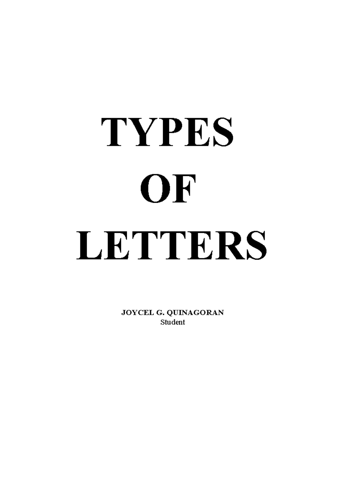 Types OF Letters pero maliit - TYPES OF LETTERS JOYCEL G. QUINAGORAN ...