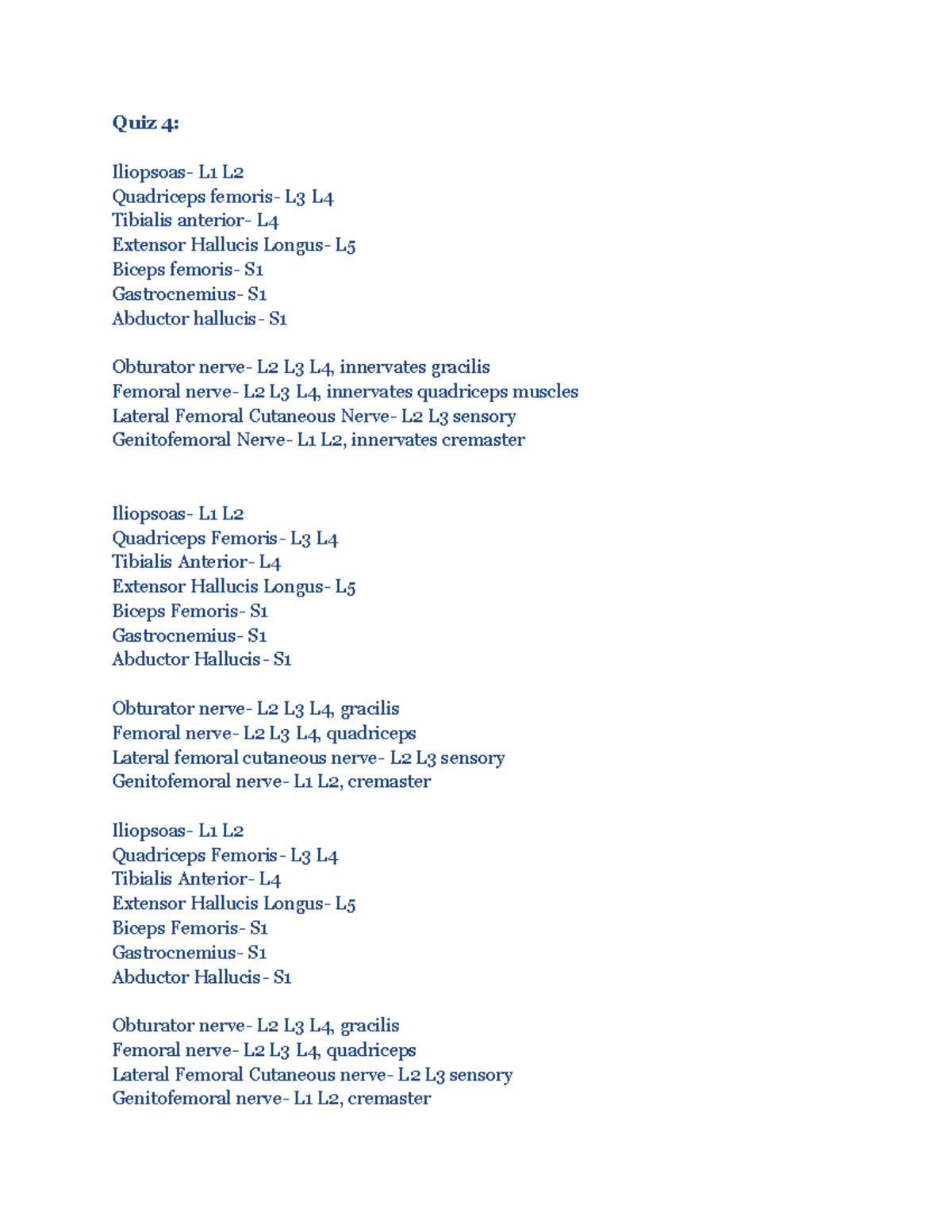IONM quiz 4 guide - Quiz 4: Iliopsoas- L1 L Quadriceps femoris- L3 L ...